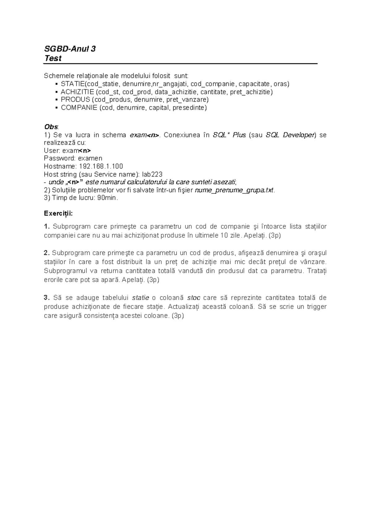 Test plsql 1 - ... - SGBD-Anul 3 Test Schemele relaţionale ale ...