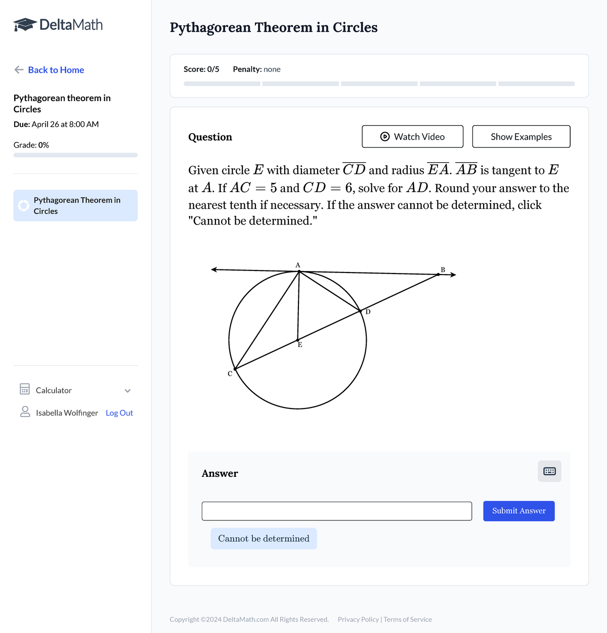 Delta Math Student Application - Pythagorean Theorem in Circles Score: 0/5 Penalty: none ...