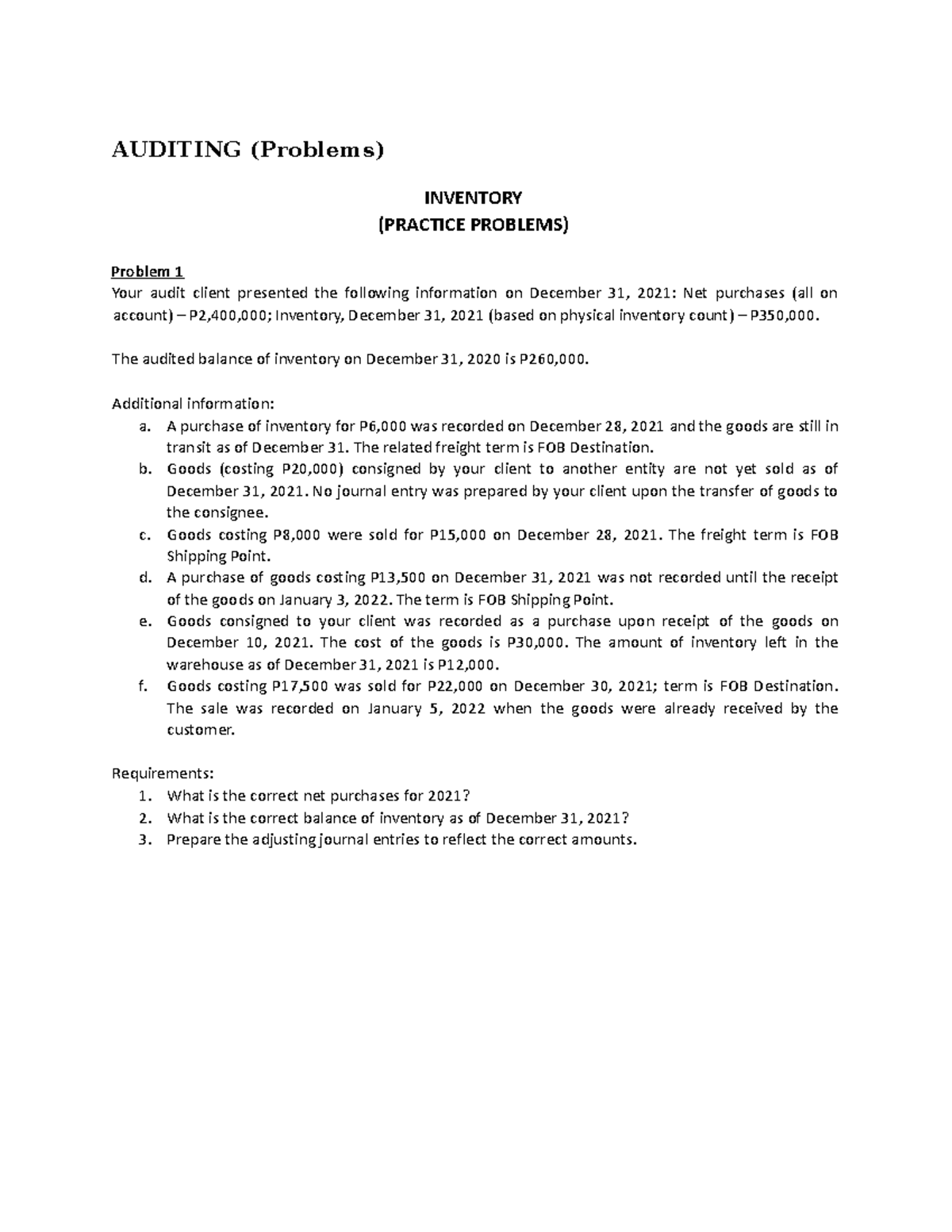 Auditing-Probs - N/a - AUDITING (Problems) INVENTORY (PRACTICE PROBLEMS) Problem 1 Your audit ...