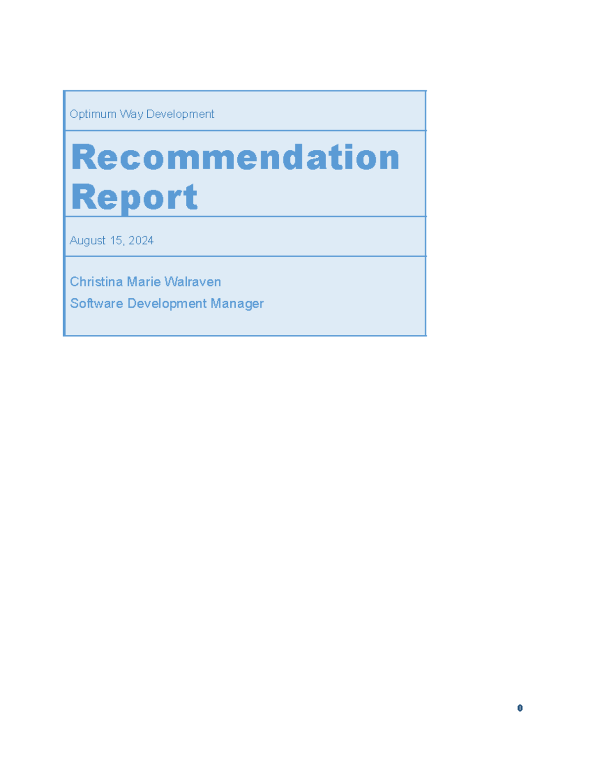 Copy of Project 2 - Recommendation Report Template - Optimum Way ...