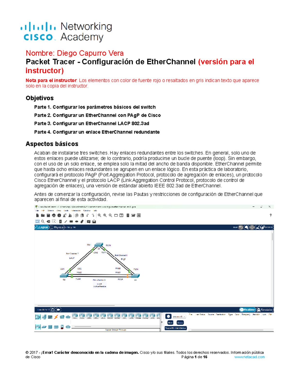6.2.4 Packet Tracer - Configure Ether Channel - ILM - Nombre: Diego ...