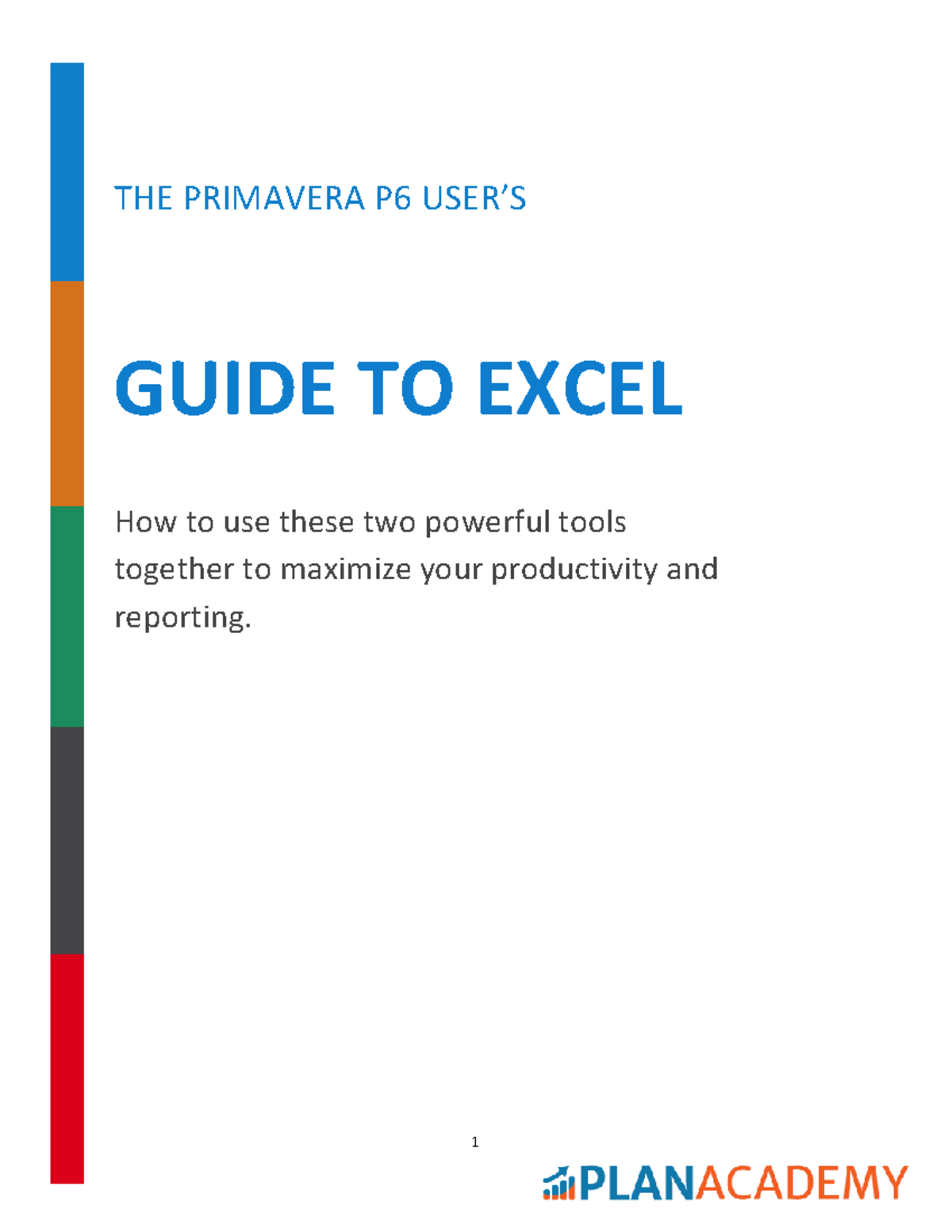 The Primaver P6 Users Guide to Excel V2 - THE PRIMAVERA P6 USER’S GUIDE ...