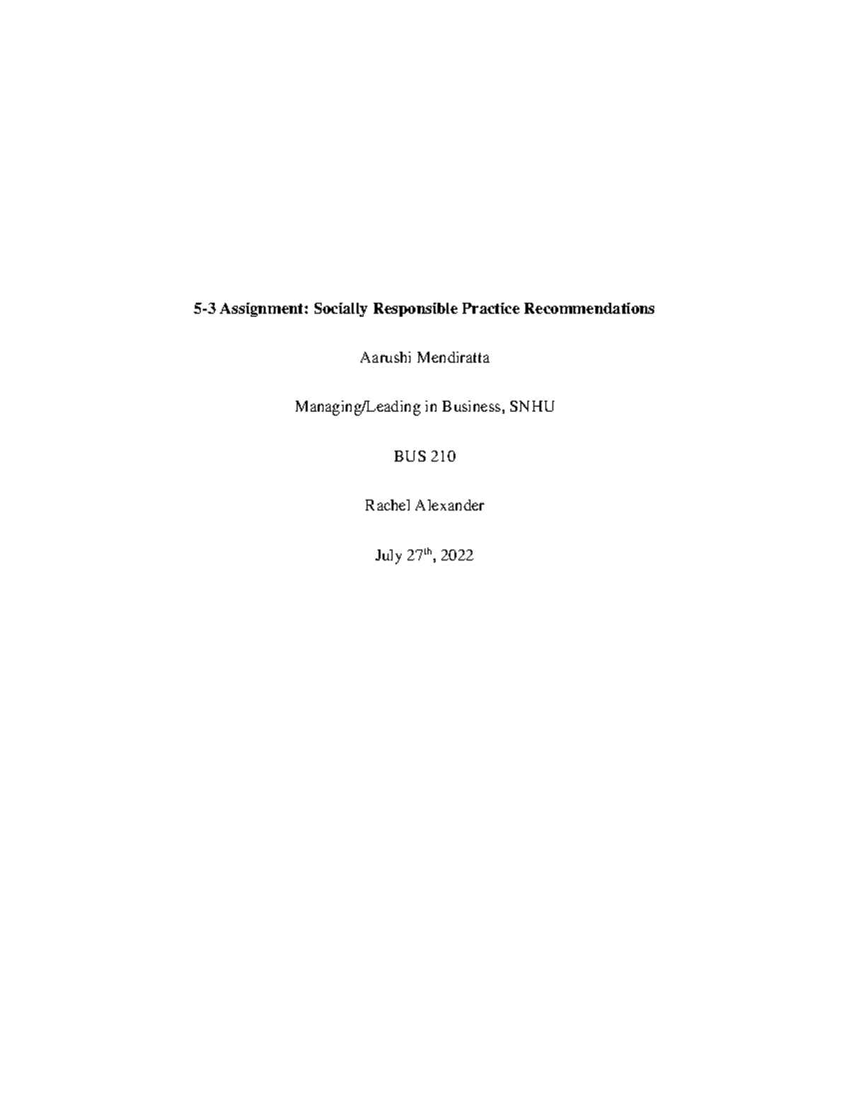 BUS module 5 assignment - 5-3 Assignment: Socially Responsible Practice Recommendations Aarushi ...