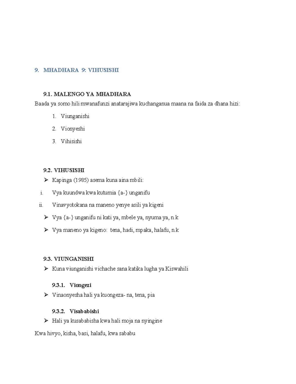 HKS 301 Mhadhara 9 - 9. MHADHARA 9: VIHUSISHI 9. MALENGO YA MHADHARA ...