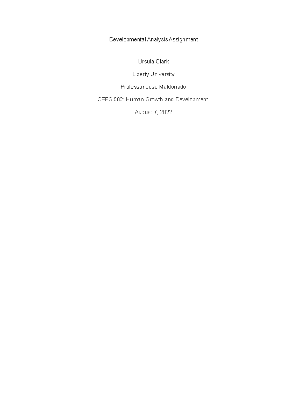 Clark U CEFS502 Developmental Analysis Assignment - Ursula Clark ...