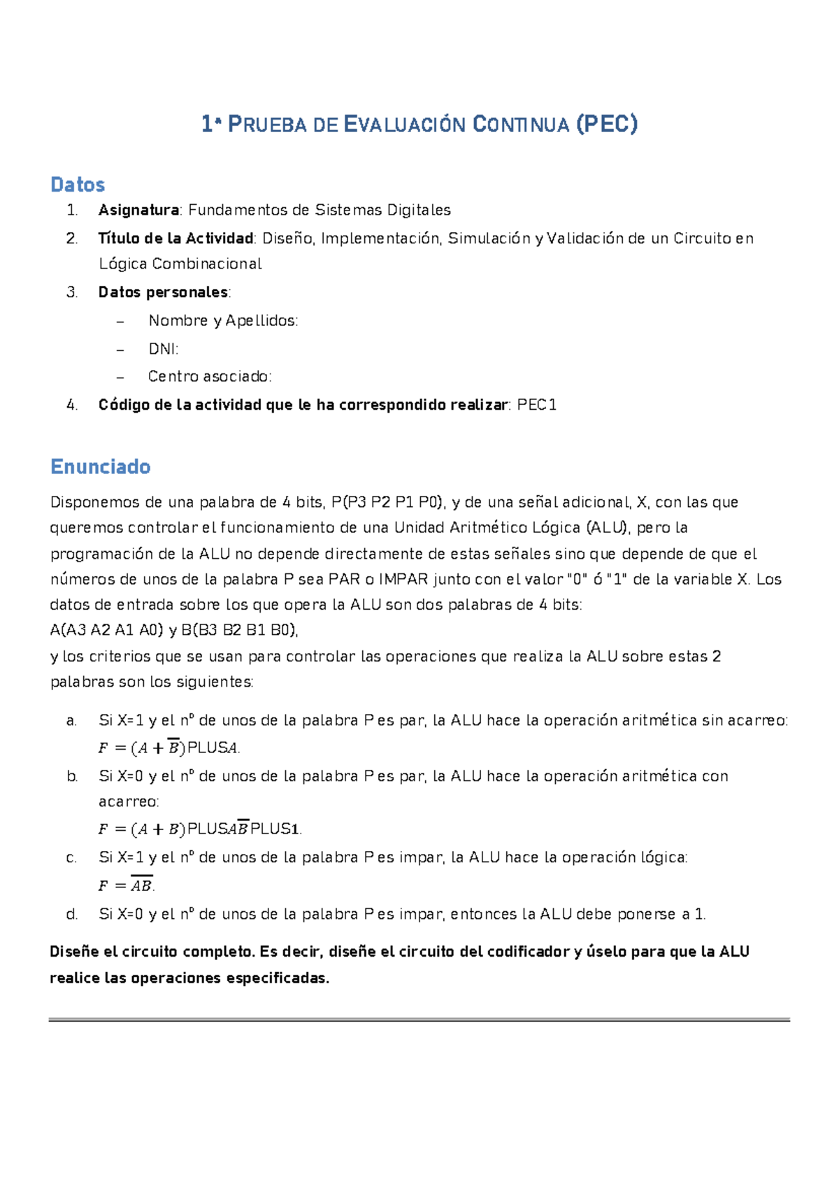 PEC1 curso 2023/2024 - 1 ª PRUEBA DE EVALUACIÓN CONTINUA (PEC) Datos 1. Asignatura: Fundamentos ...