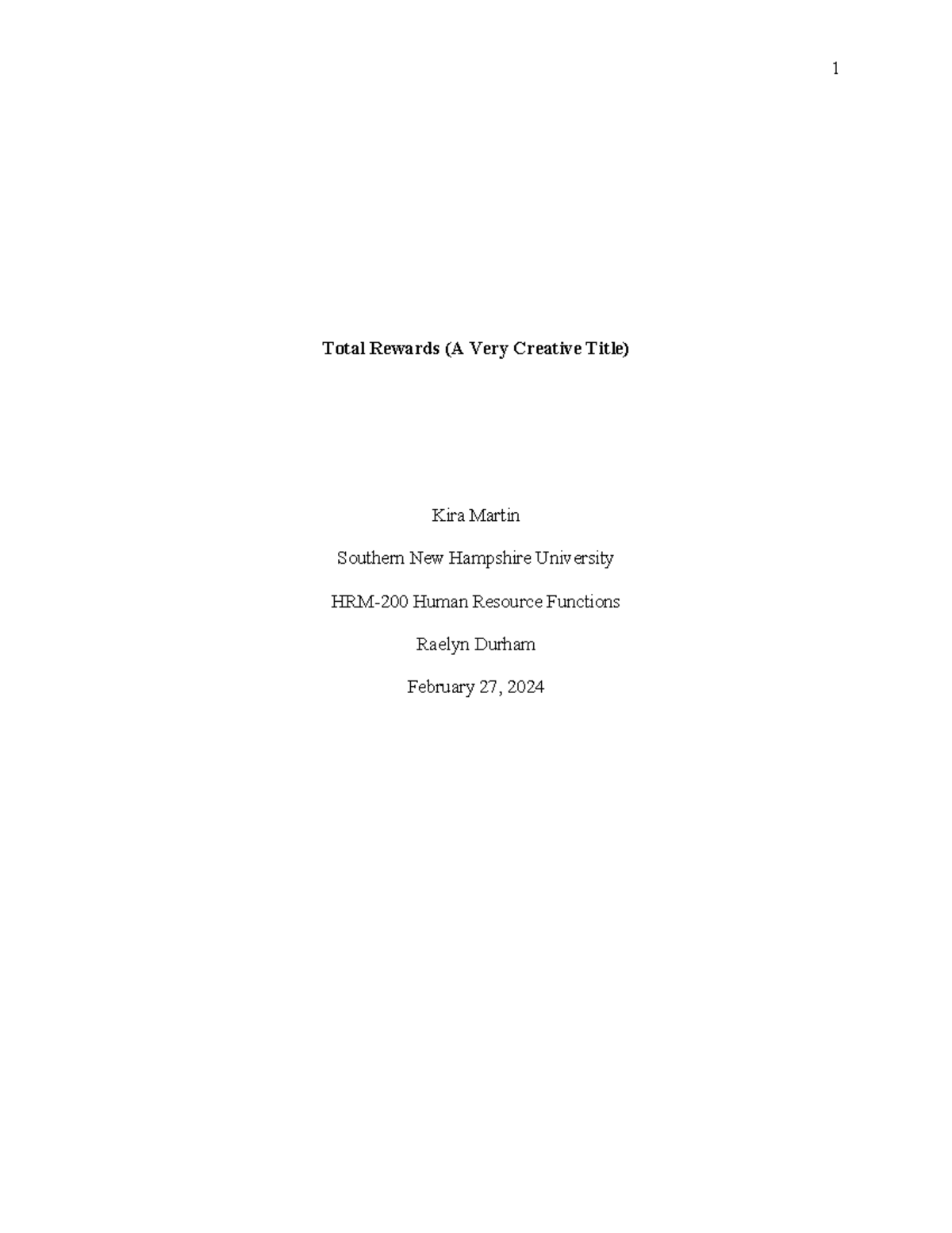 HRM 200 Project Two Template - Copy - Total Rewards (A Very Creative ...