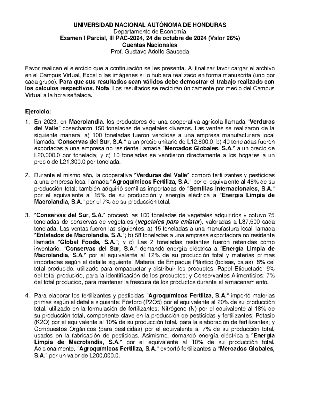 Examen I parcial Cuentas Nacionales III PAC-2024 24-oct-2024 Apartado Práctico - UNIVERSIDAD ...