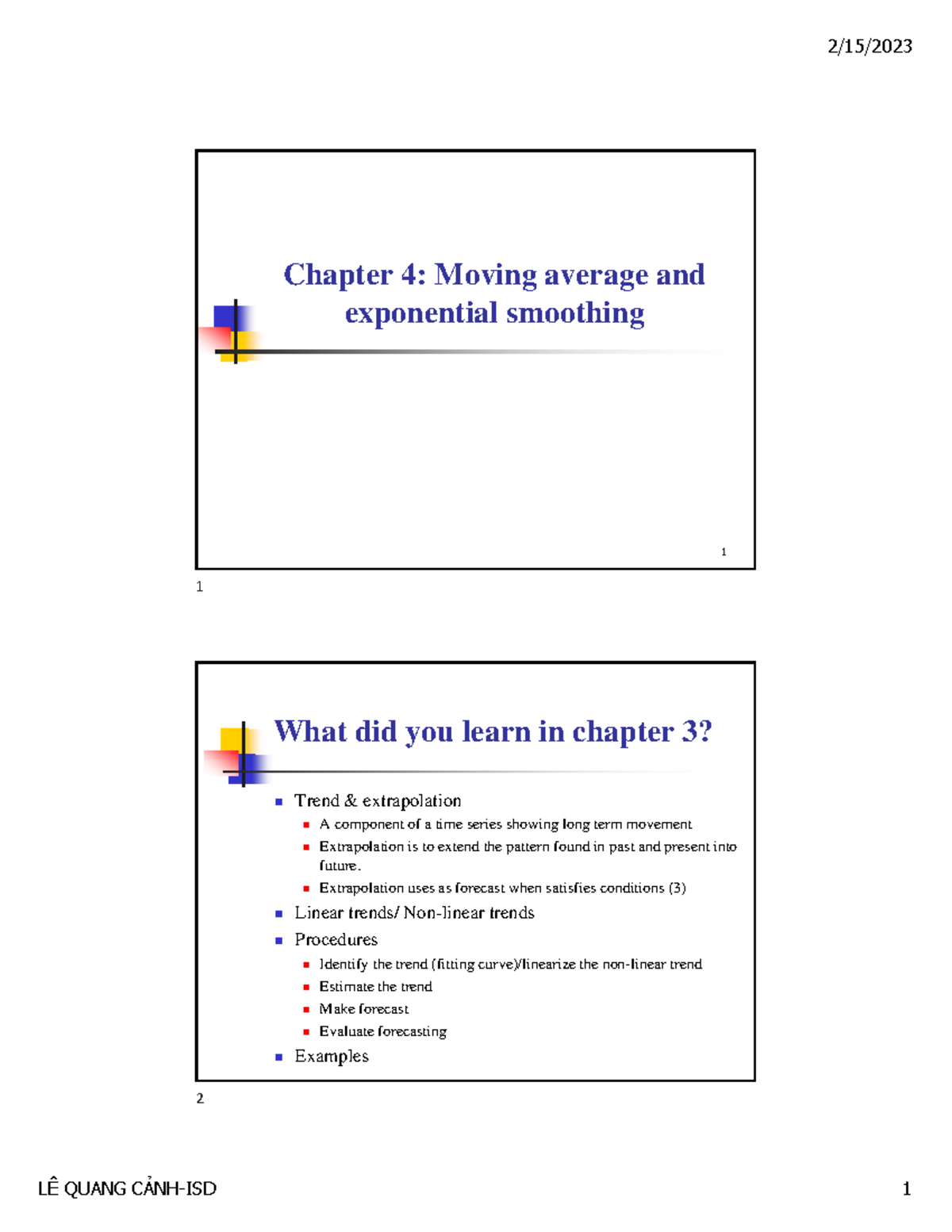 Chapter 4-Moving average and smoothing - Chapter 4: Moving average and exponential smoothing 1 ...