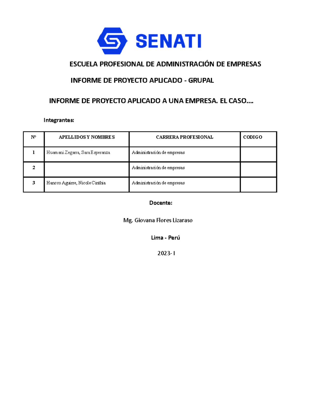 Informe DE Proyecto Aplicado Oficial - ESCUELA PROFESIONAL DE ADMINISTRACIÓN DE EMPRESAS INFORME ...
