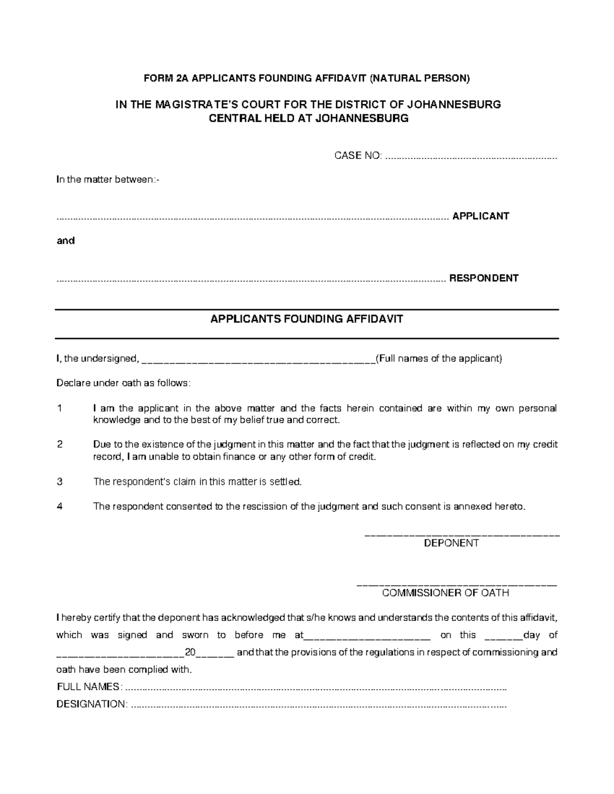 FORM 2A Revised - Directives for JHB - FORM 2A APPLICANTS FOUNDING AFFIDAVIT (NATURAL PERSON) IN ...