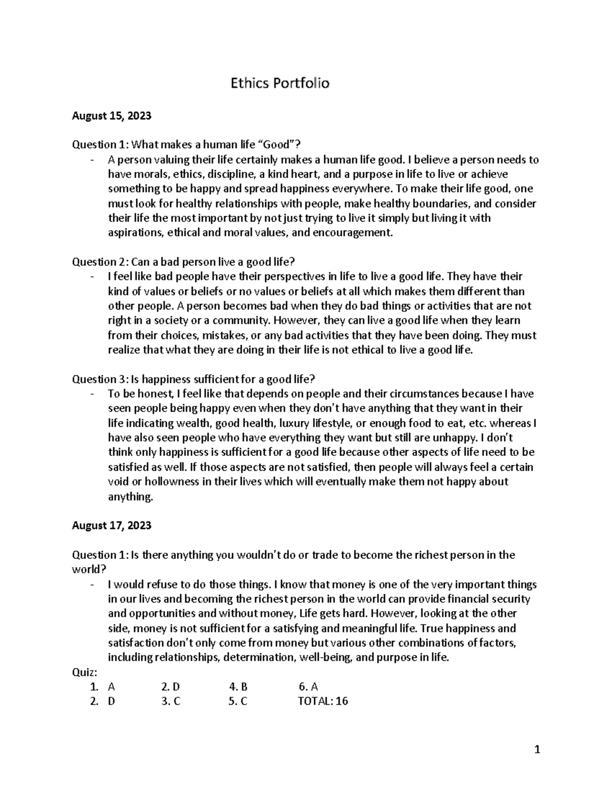 Ethics Portfolio - Ethics Portfolio August 15, 2023 Question 1: What ...