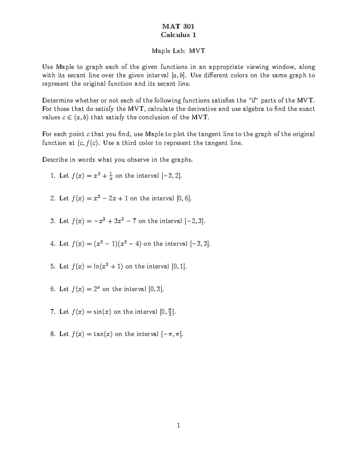 Calculus Maplemvt - practice - Calculus 1MAT 301 Maple Lab: MVT Use Maple to graph each of the ...