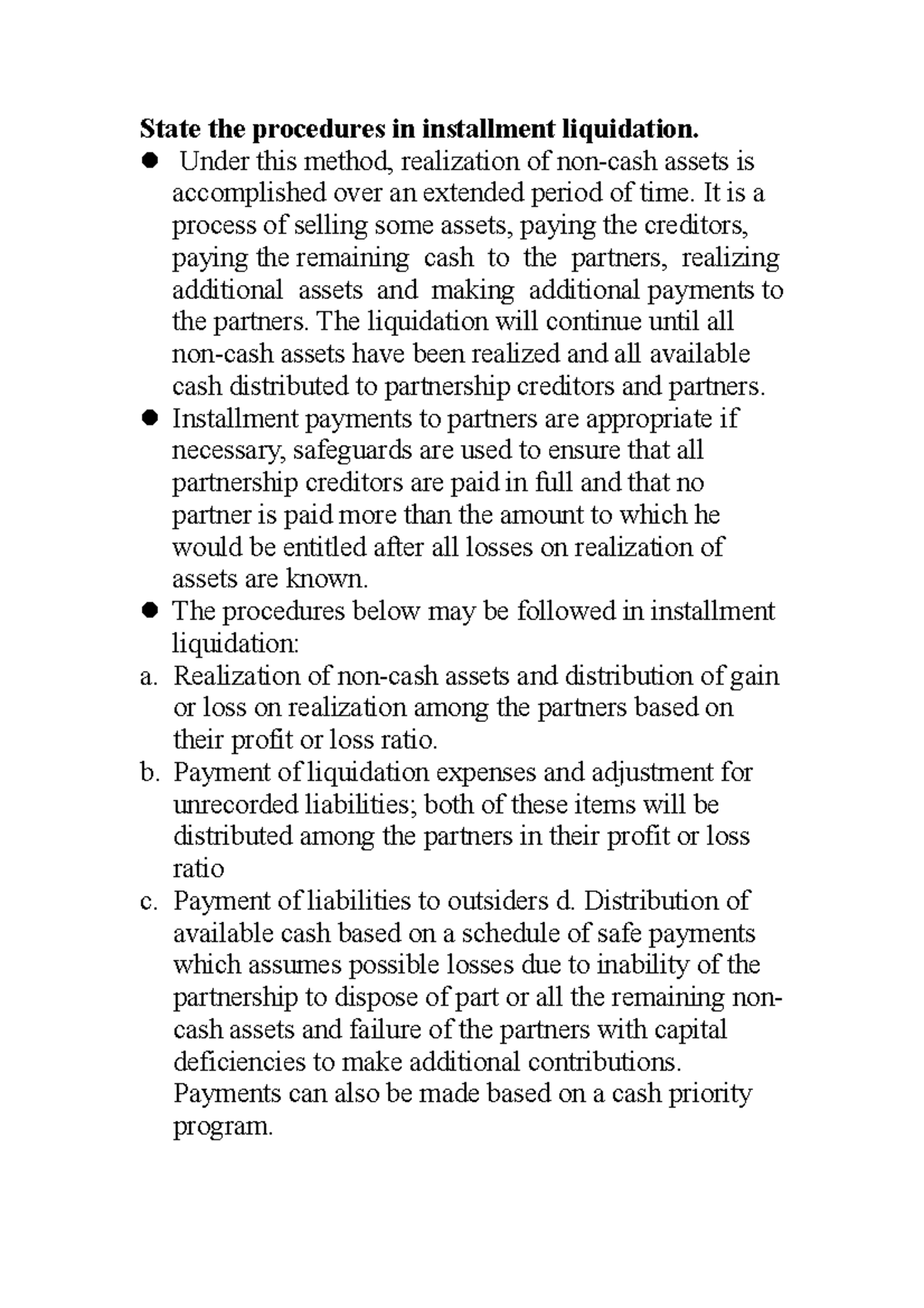 State the procedures in installment liquidation - Under this method ...