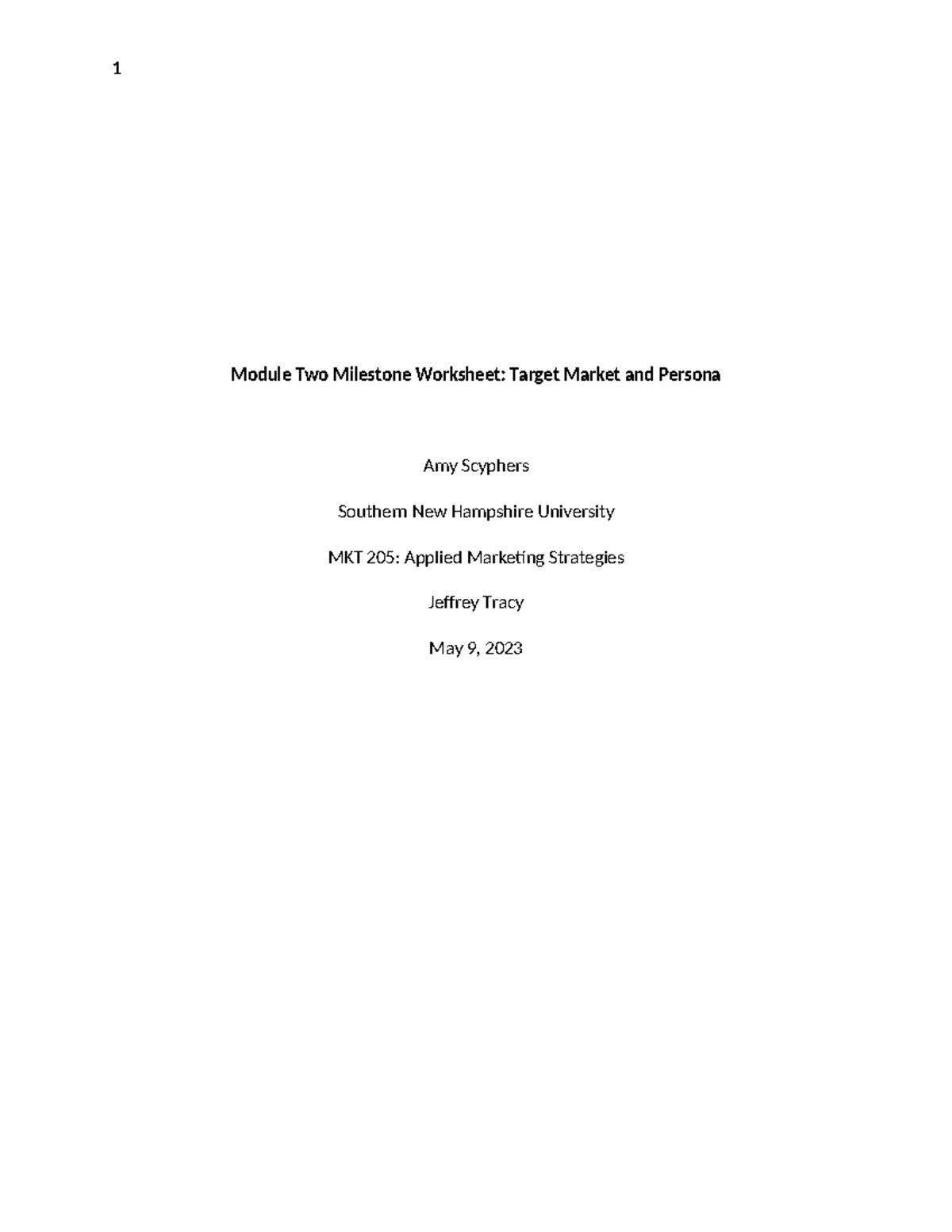 MKT205 Module Two Milestone - Module Two Milestone Worksheet: Target ...
