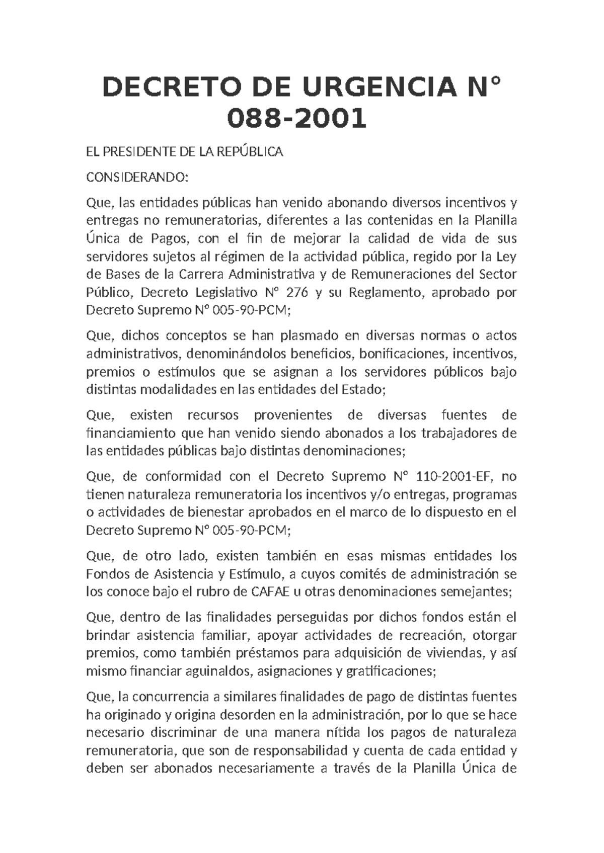 Decreto DE Urgencia N 088-2001 - DECRETO DE URGENCIA N° 088- EL PRESIDENTE DE LA REPÚBLICA - Studocu