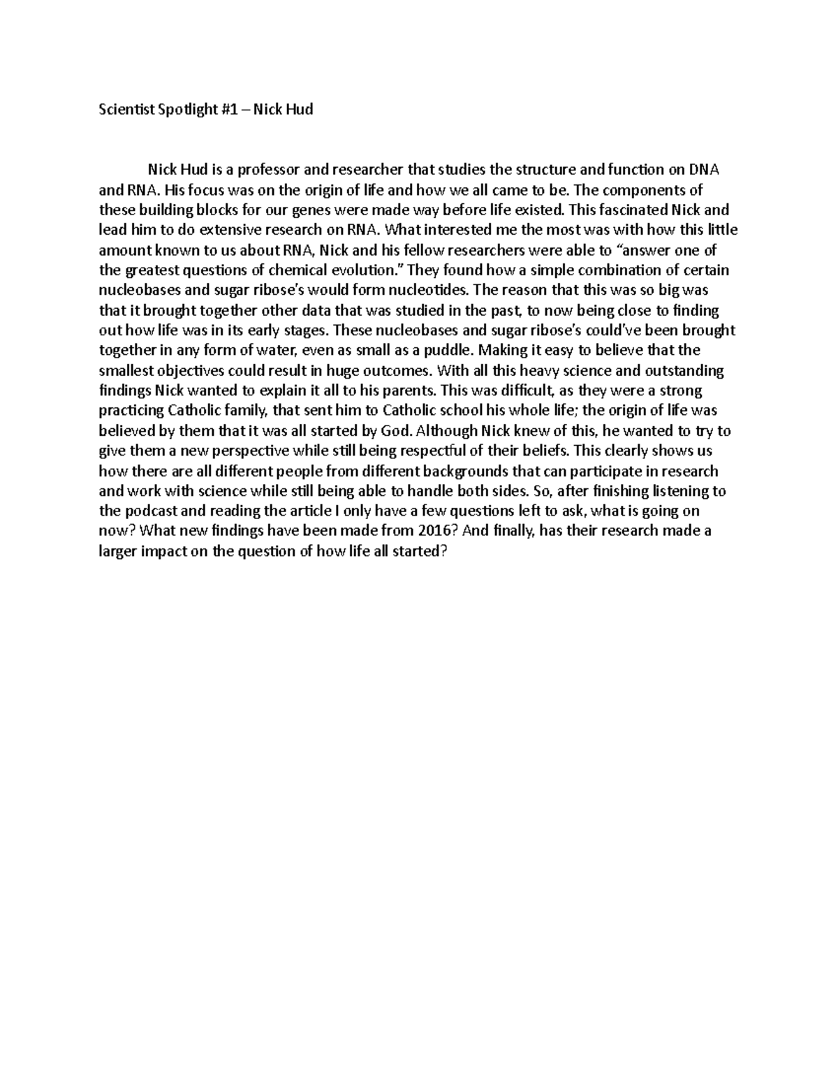 Scientist Spotlight #2 - His focus was on the origin of life and how we ...