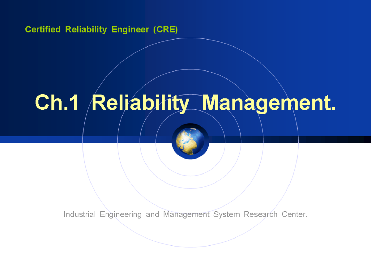 Ch2 reliabilitymanagement - Certified Reliability Engineer (CRE) Ch ...