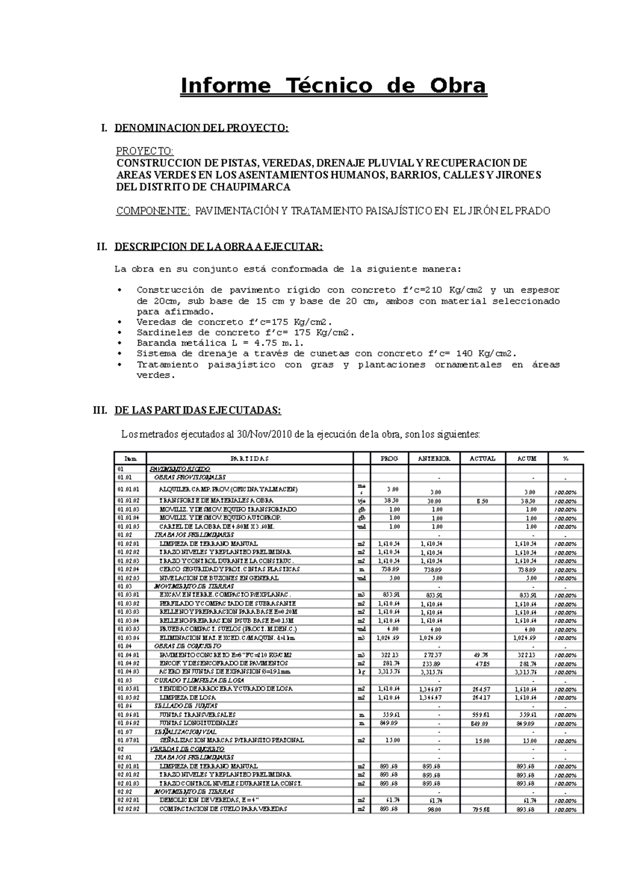 137174844 Informe Tecnico de Obra 04 - Informe Técnico de Obra I. DENOMINACION DEL PROYECTO ...
