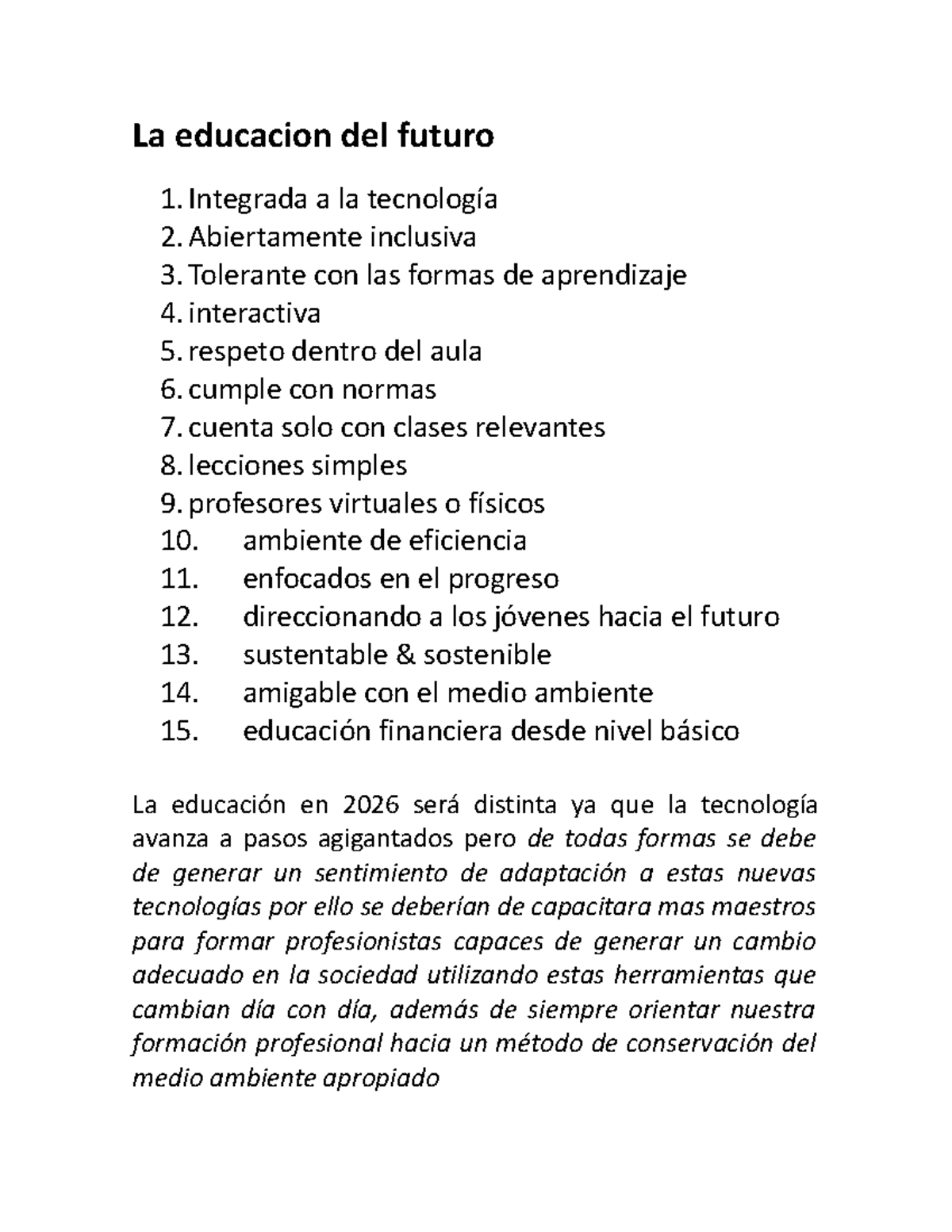 La educacion del futuro - Integrada a la tecnología 2. Abiertamente ...