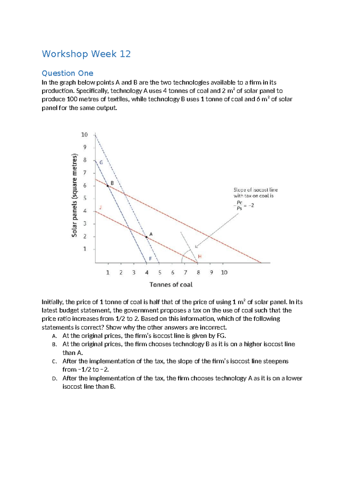 Workshop Week 12 - notes - Workshop Week 12 Question One In the graph ...