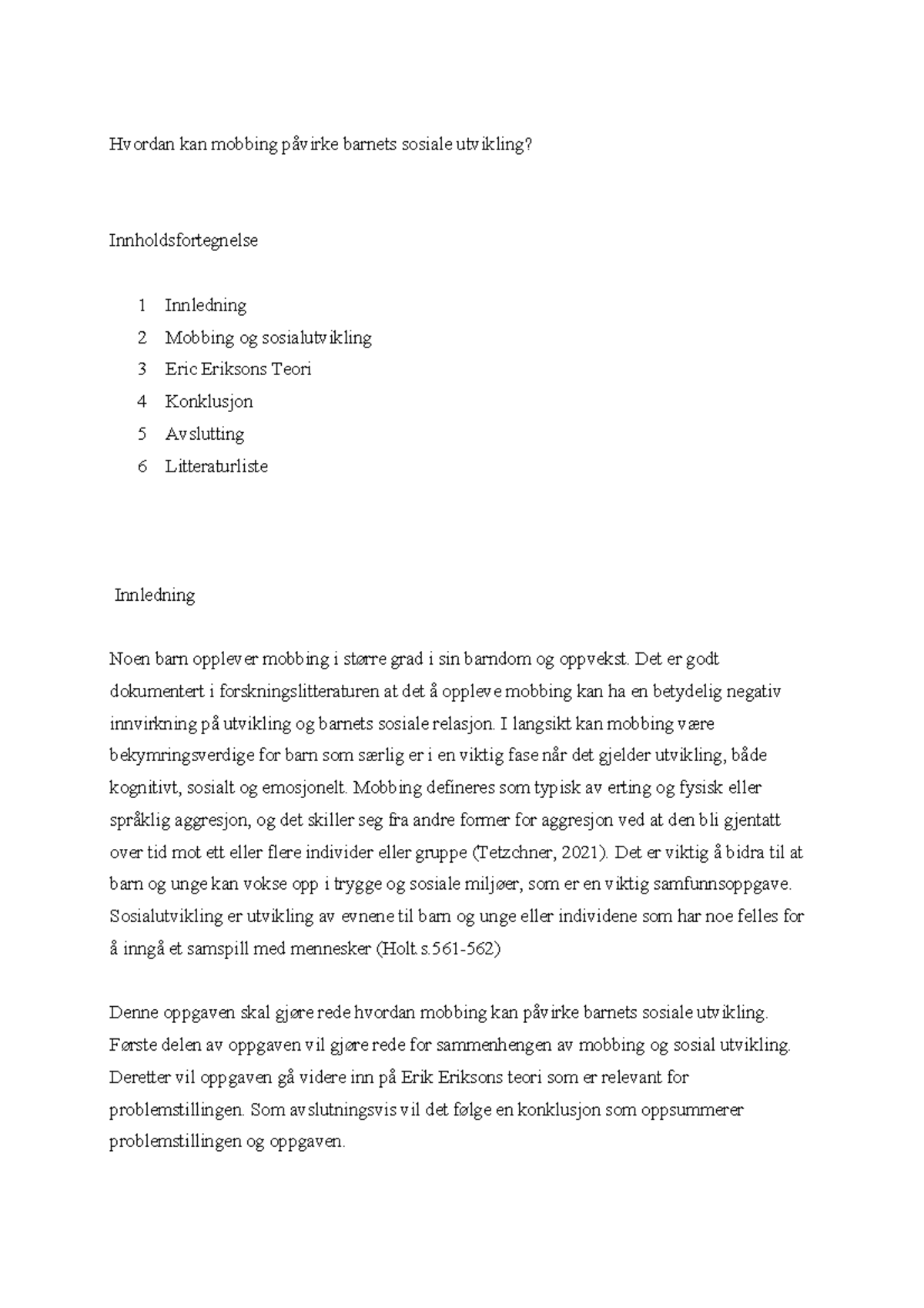 Problemstilling - notater - Hvordan kan mobbing påvirke barnets sosiale ...