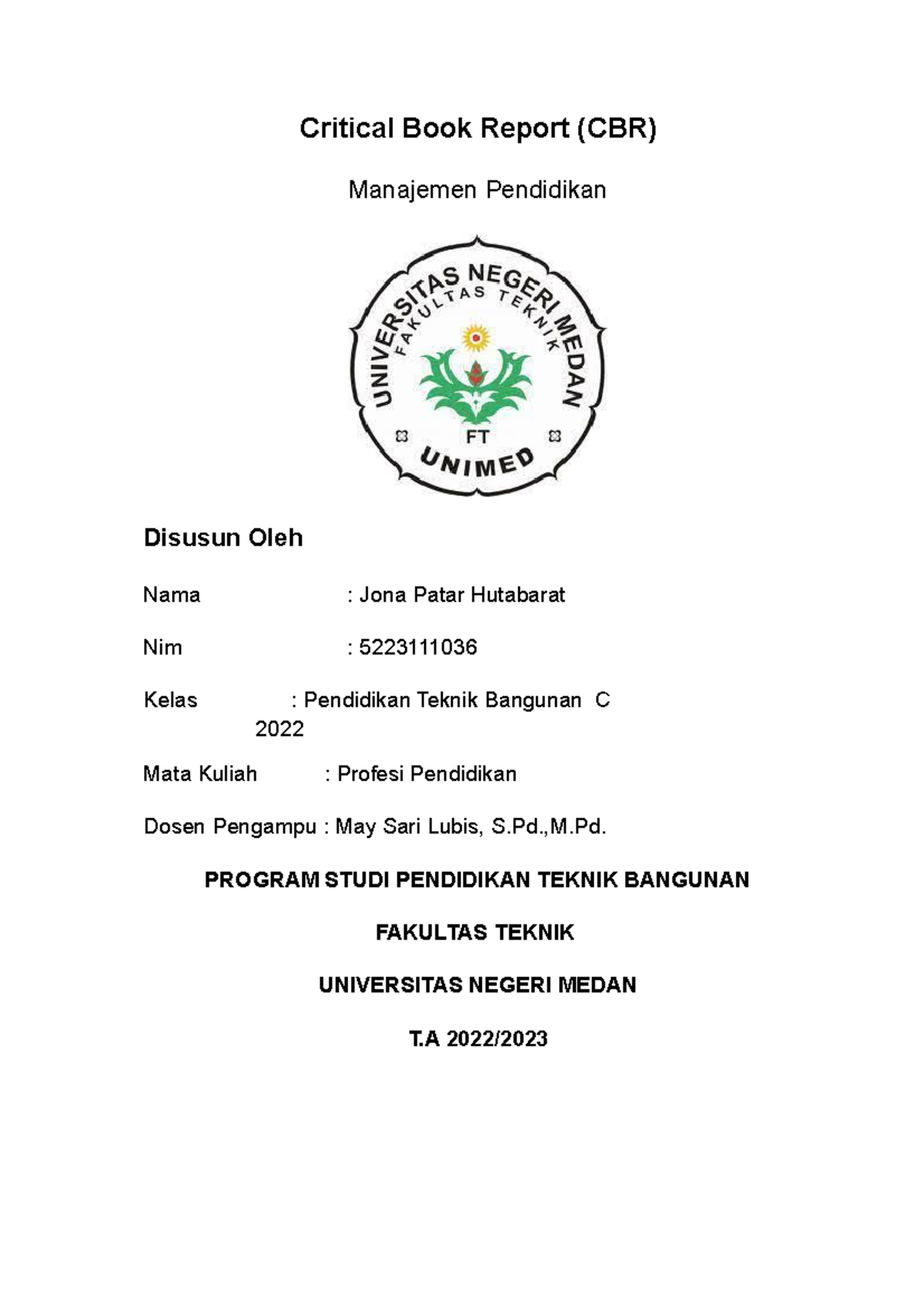 CBR Profesi Pendidikan jona hutabarat 1 - Critical Book Report (CBR) Manajemen Pendidikan ...