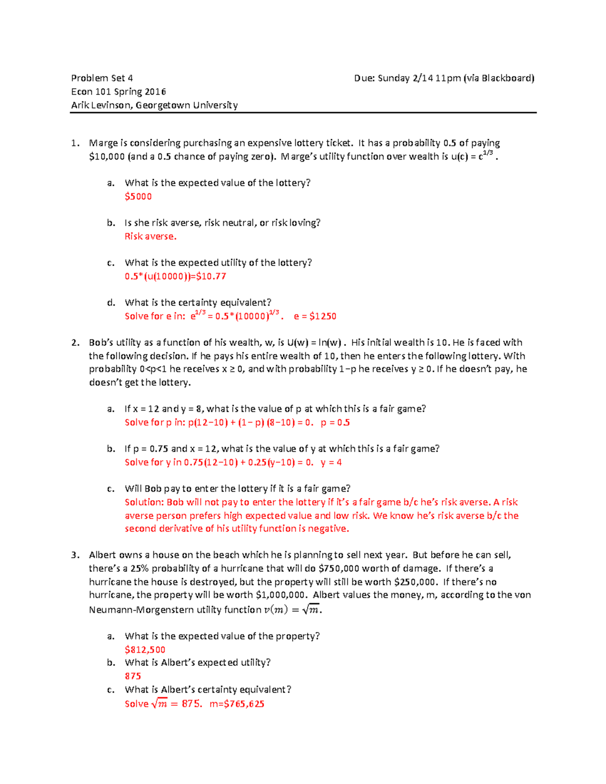 PS4 101 key - homework - Problem Set 4 Econ 101 Spring 2016 Arik Levinson, Georgetown University ...
