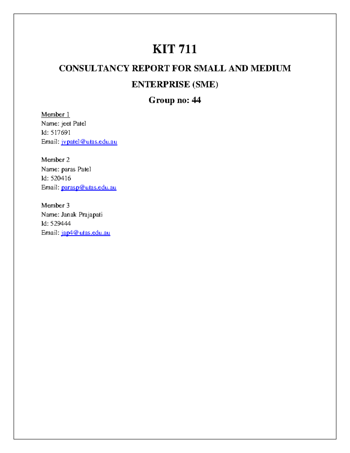 KIT711 casestudy ass2 - case study - KIT 711 CONSULTANCY REPORT FOR SMALL AND MEDIUM ENTERPRISE ...