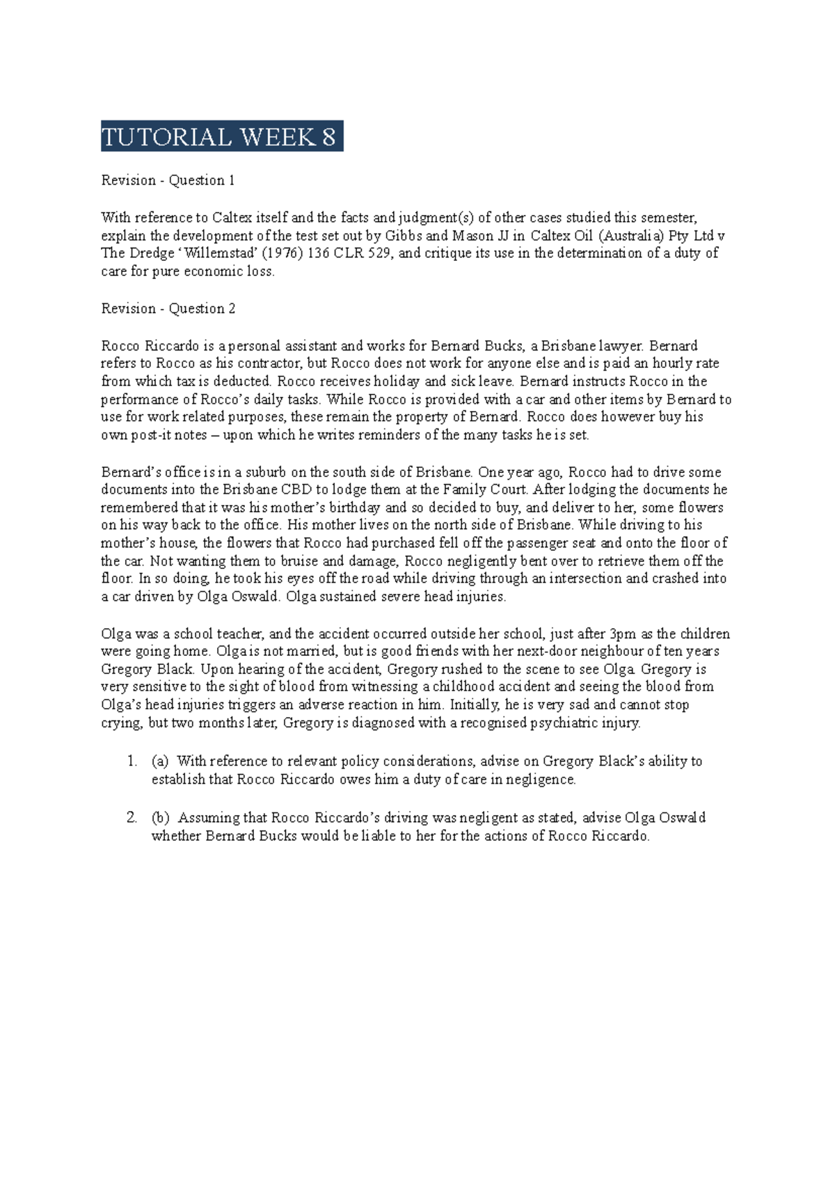 Week 8 Tutorial - TUTORIAL WEEK 8 Revision - Question 1 With reference to Caltex itself and the ...