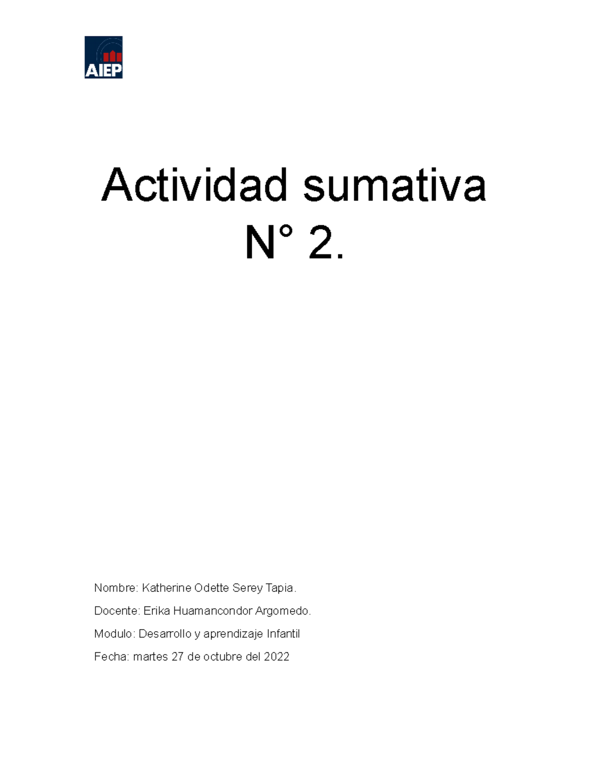 Sumativa 2 de motricidad - Actividad sumativa N° 2. Nombre: Katherine Odette Serey Tapia ...