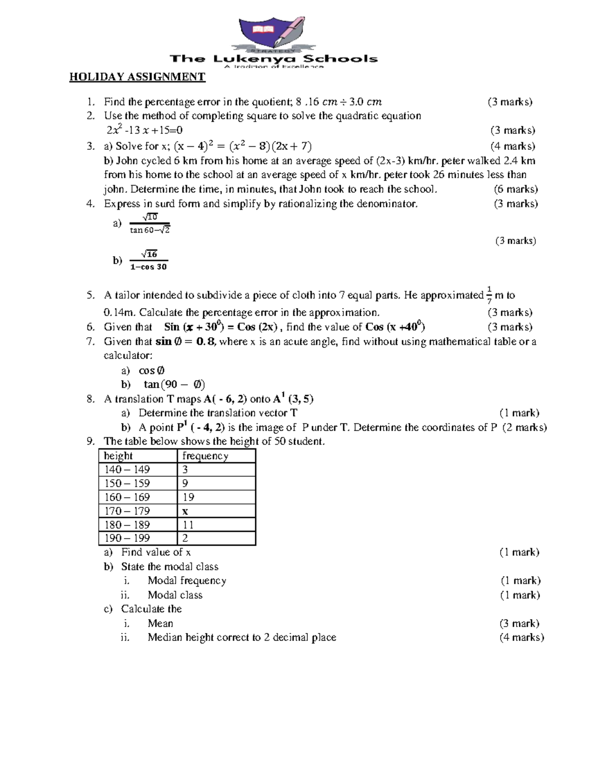 FORM 3 Assignment - HOLIDAY ASSIGNMENT Find the percentage error in the quotient; 8 .16 𝑐𝑚 ÷ 3 ...