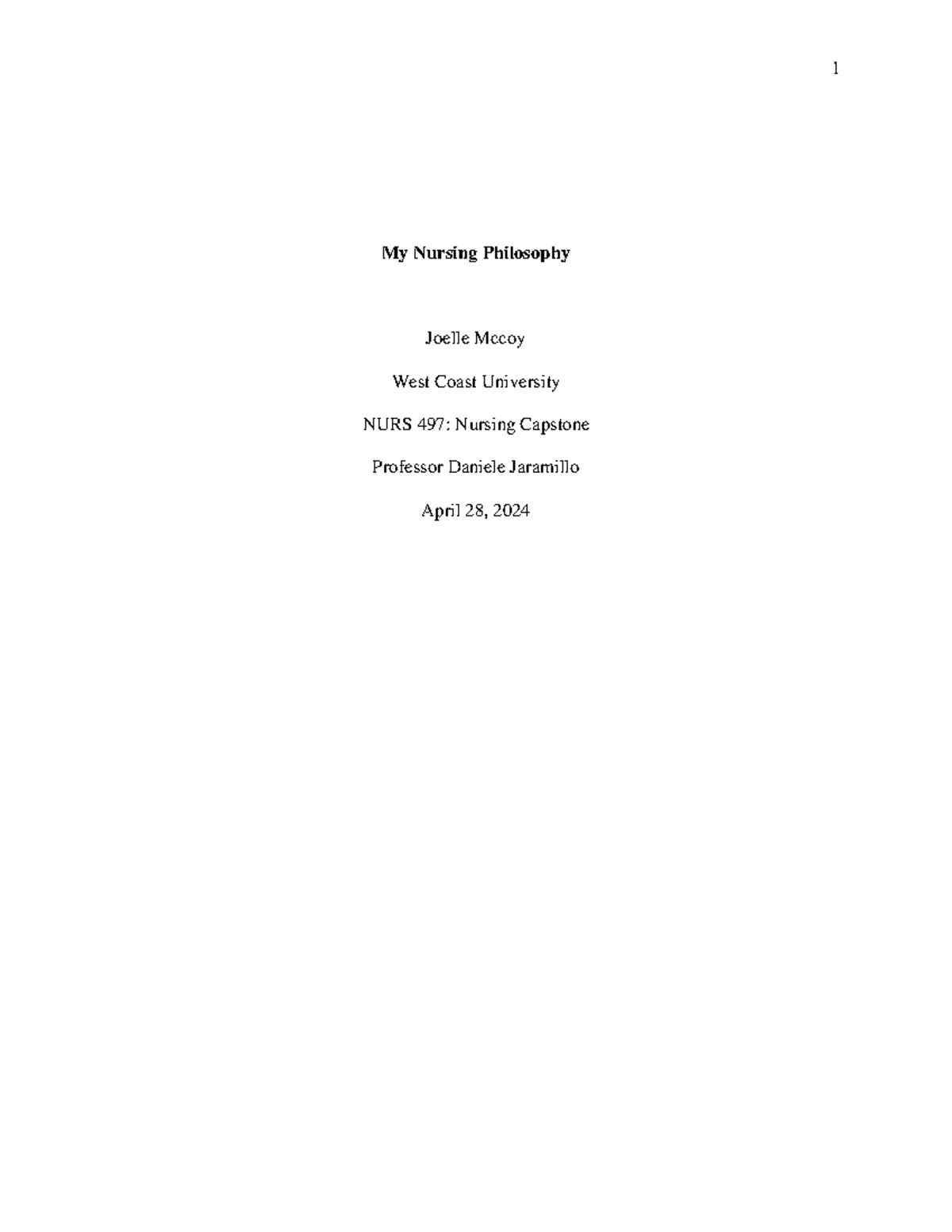 Nursing philosophy - NURS 497 - 1 My Nursing Philosophy Joelle Mccoy ...