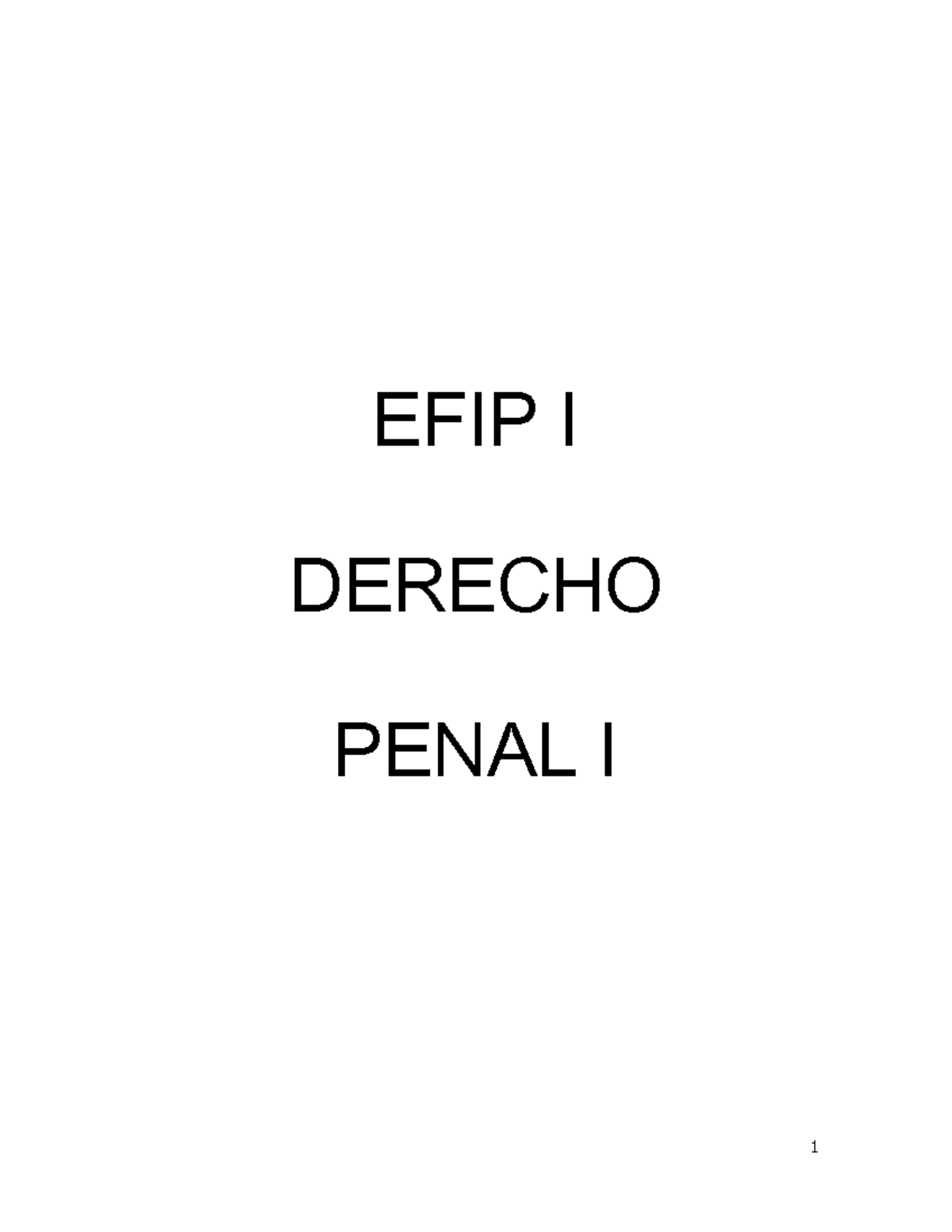 Derecho Penal I - EFIP I DERECHO PENAL I SUB-EJE TEMÁTICO 1: GARANTÍAS CONSTITUCIONALESÍA DE LA ...