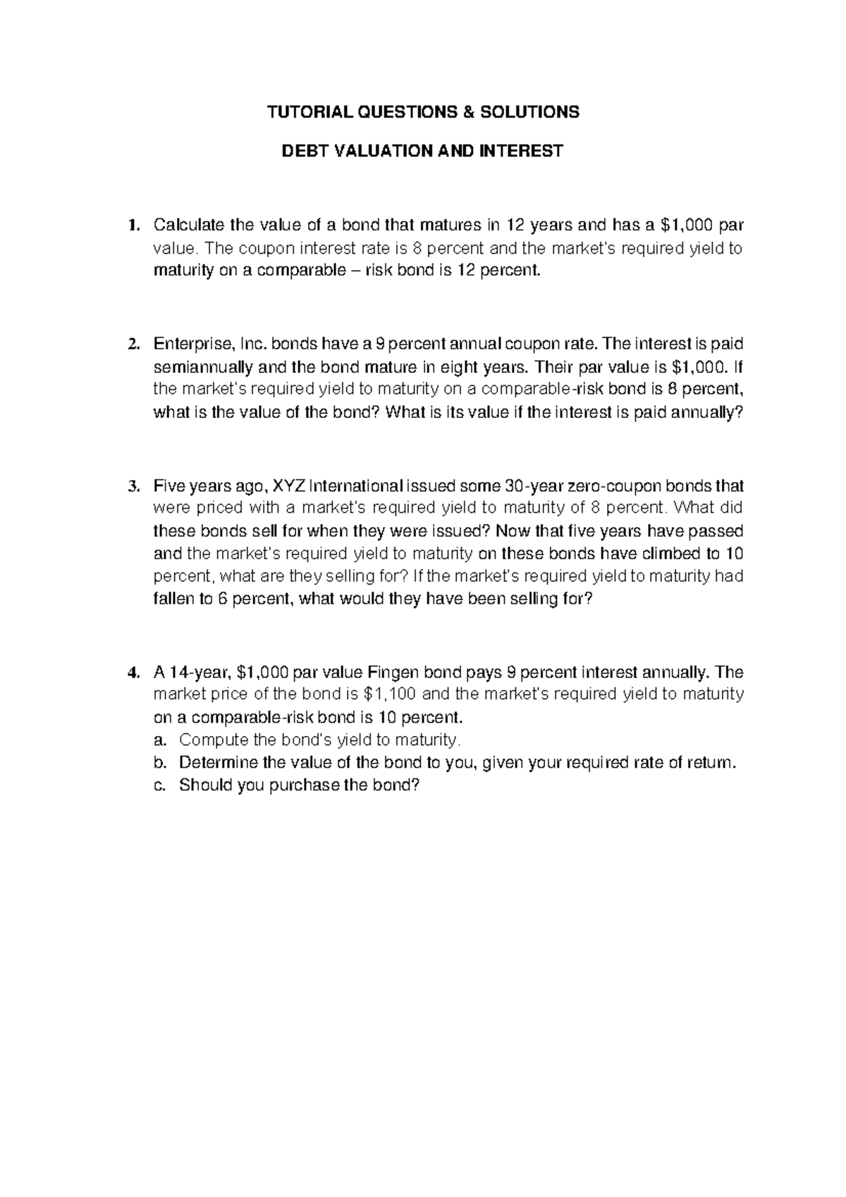 Tutorial Questions Topic 7 Debt Valuation and Interest - TUTORIAL QUESTIONS & SOLUTIONS DEBT ...