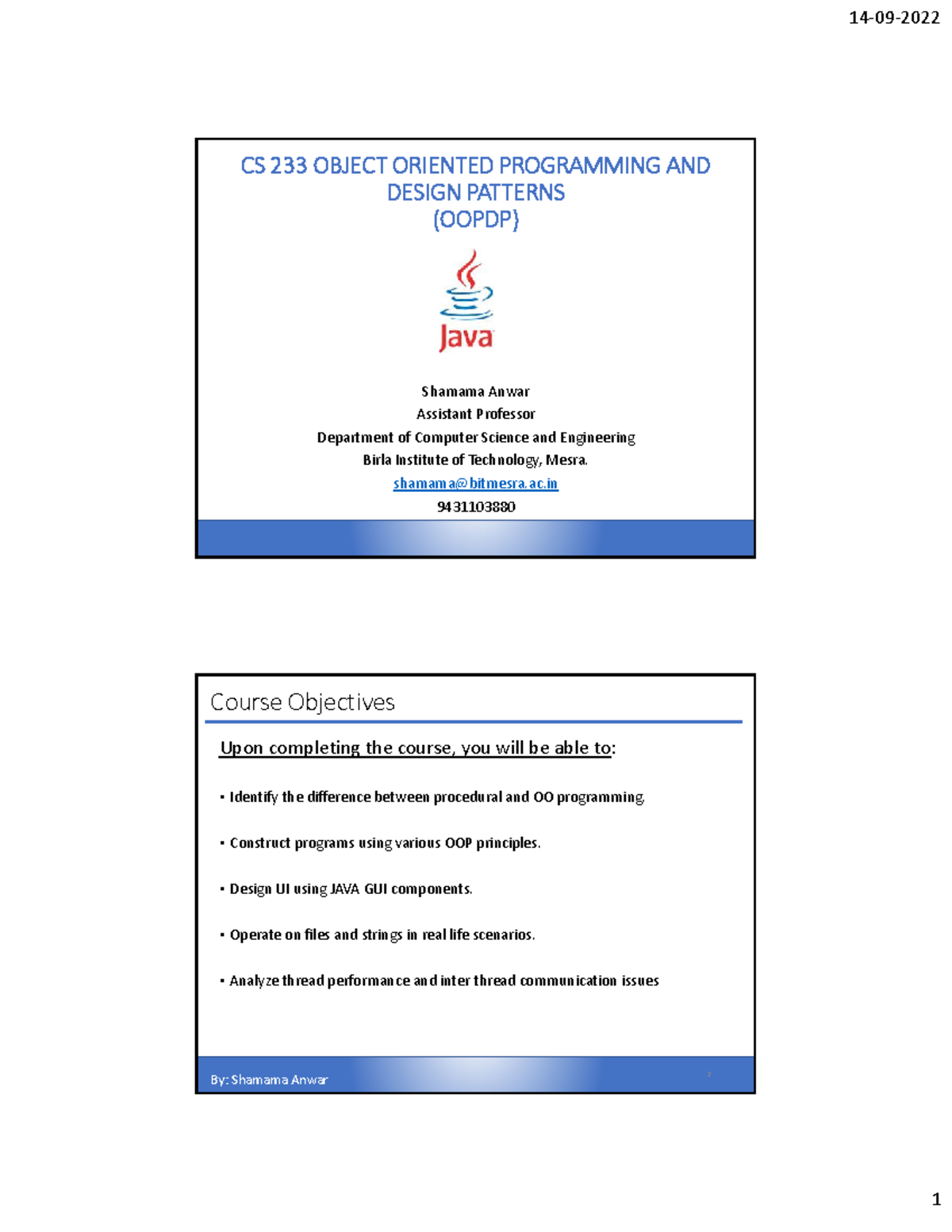 CS233 Module 1 - CS 233 OBJECT ORIENTED PROGRAMMING AND DESIGN PATTERNS (OOPDP) Shamama Anwar ...