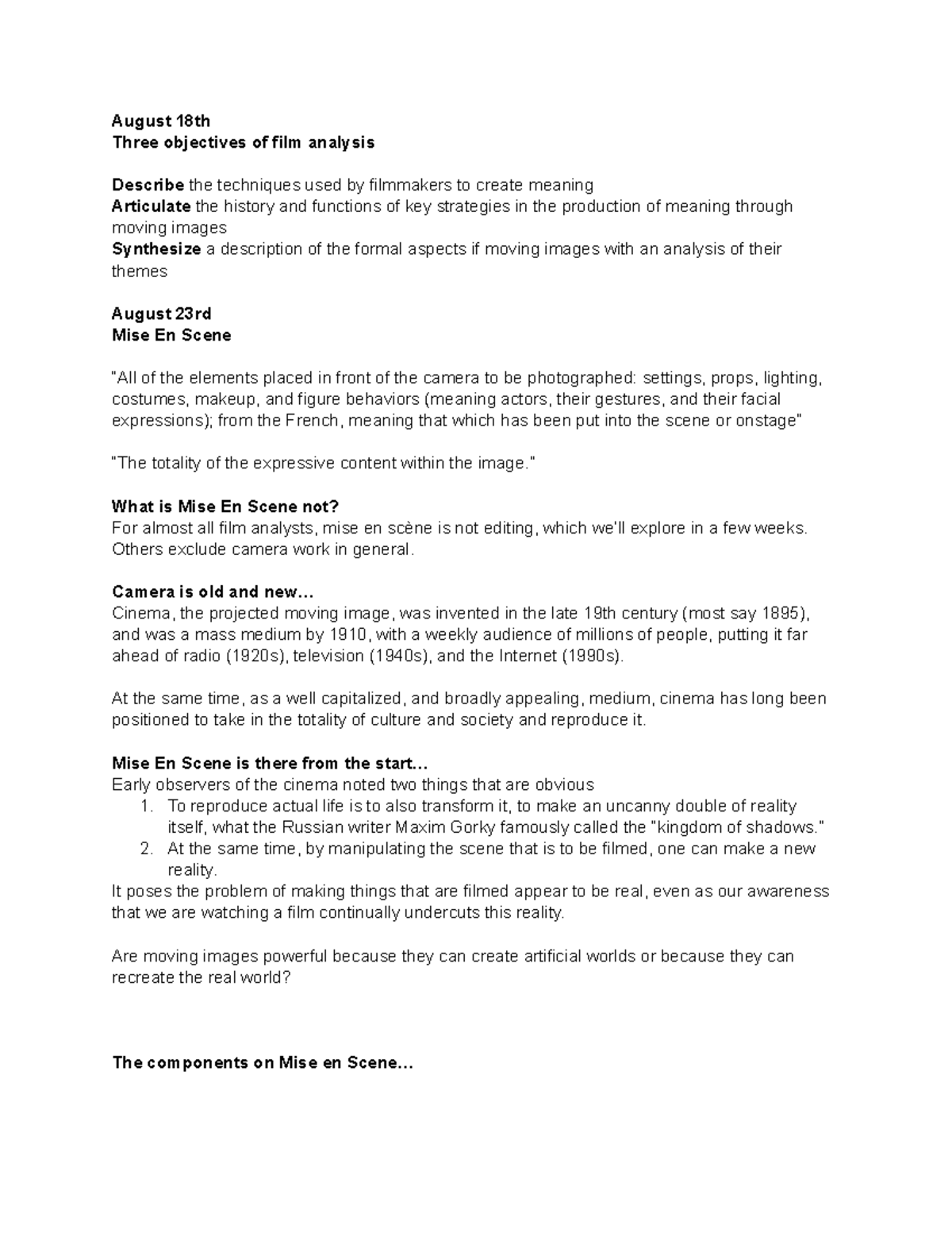 Engl 142 notes - August 18th Three objectives of film analysis Describe ...