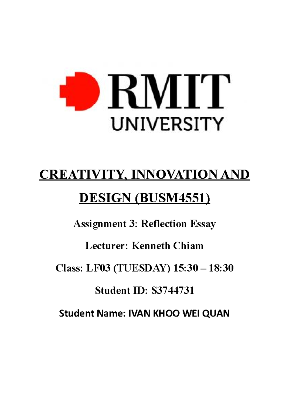 A3-LF03-S3744731-Ivan Khoo Wei Quan-CID - CREATIVITY, INNOVATION AND ...