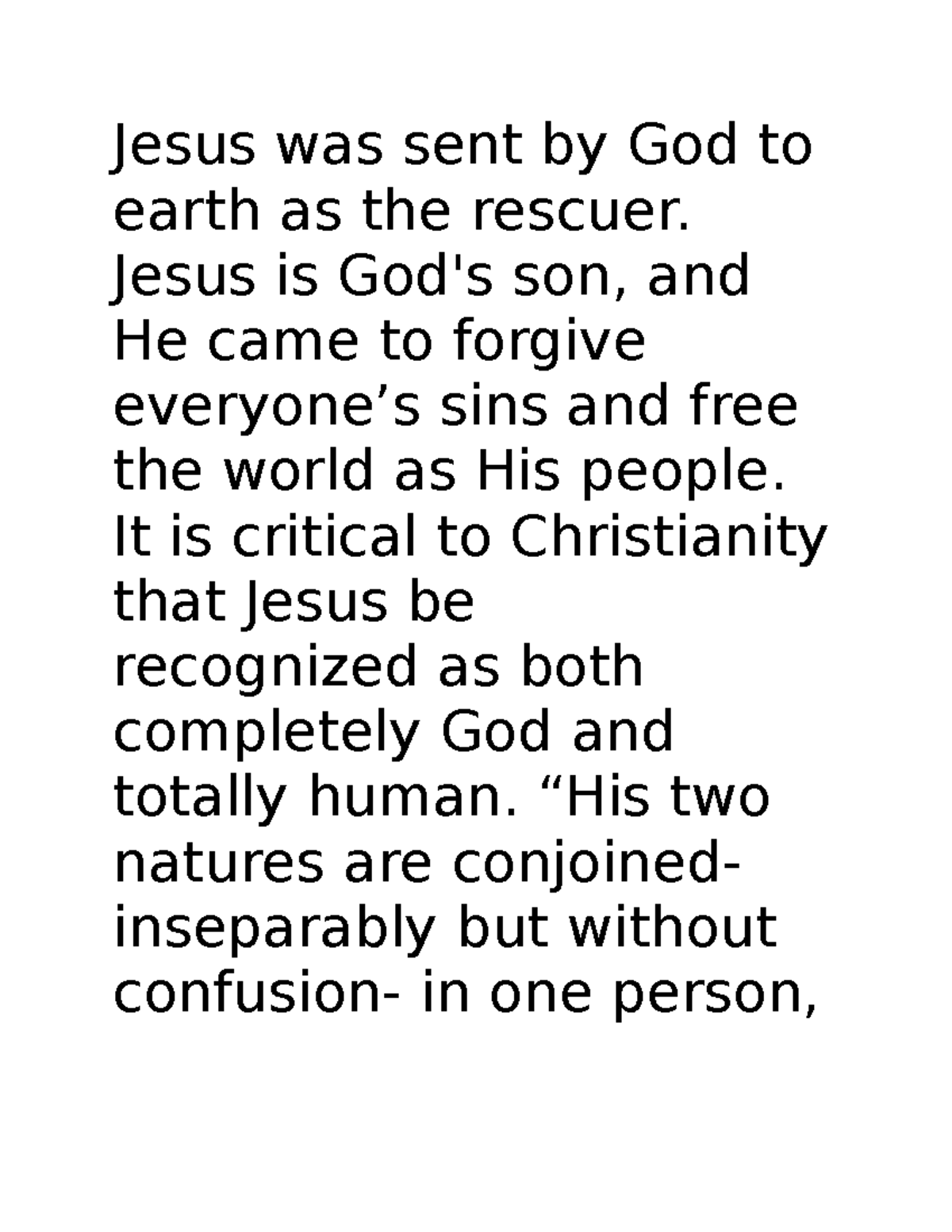 Jesus was sent by God to earth as the rescuer - Jesus is God's son, and ...