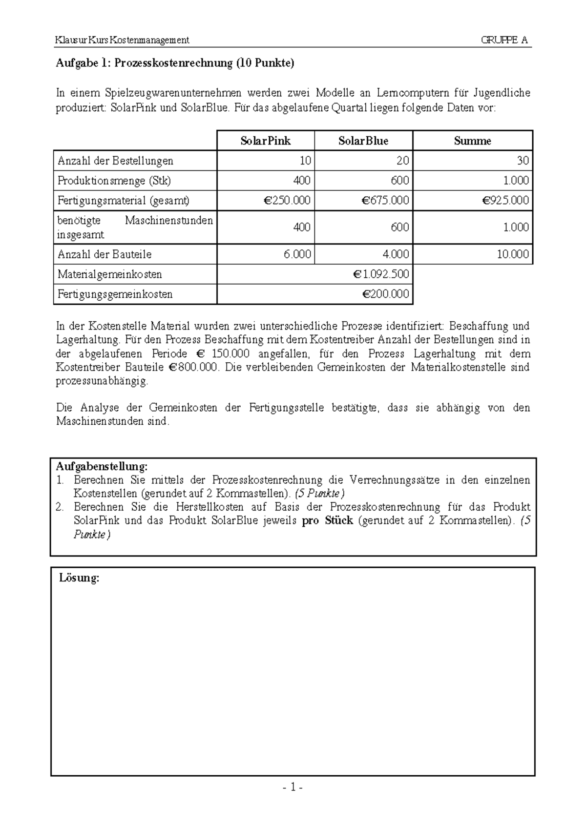 Wiwi Prüfung Prozesskostenrechnung - Klausur Kurs Kostenmanagement GRUPPE A - 1 - Aufgabe 1 ...