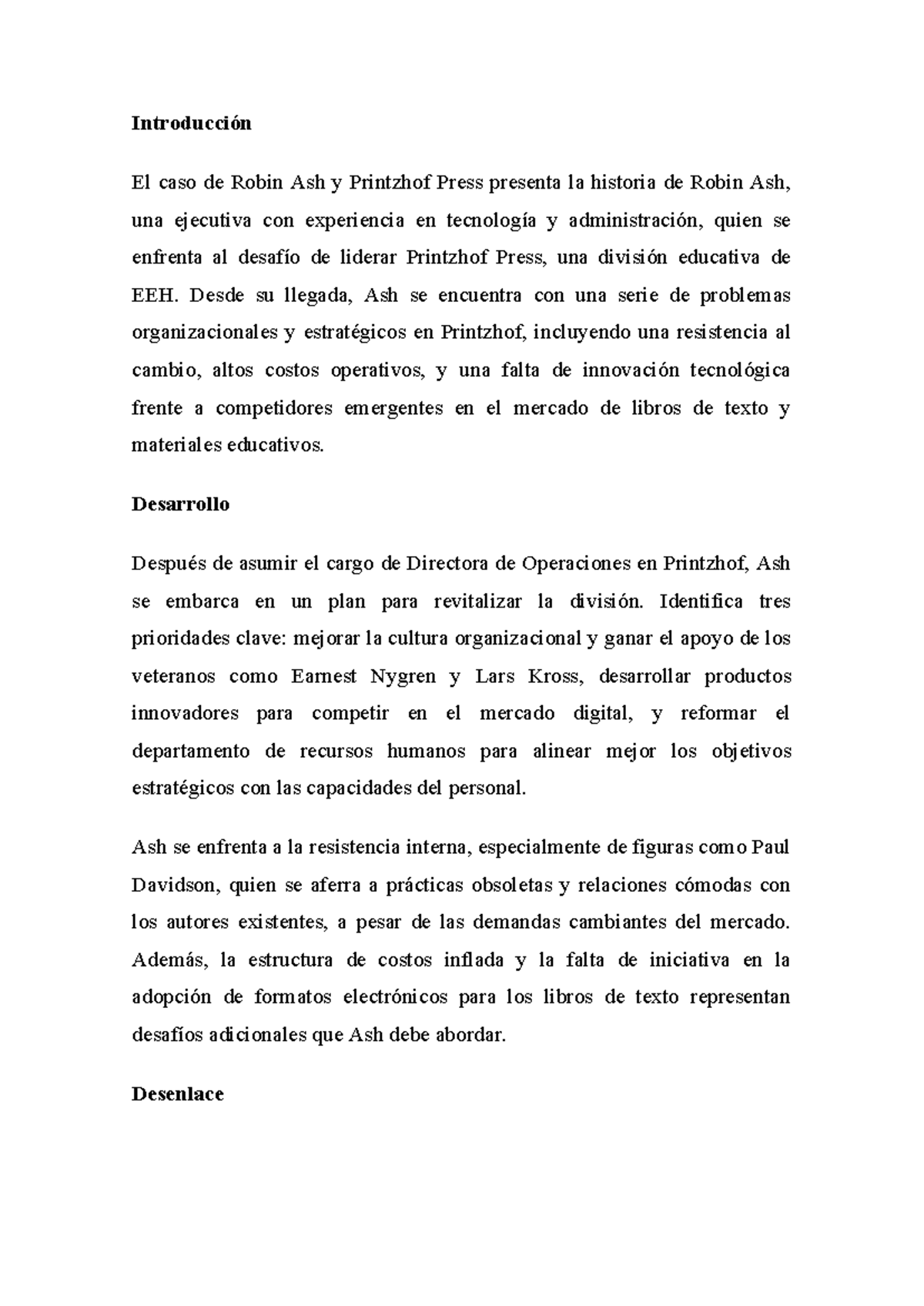 Caso mercantil - CASO - Introducción El caso de Robin Ash y Printzhof ...