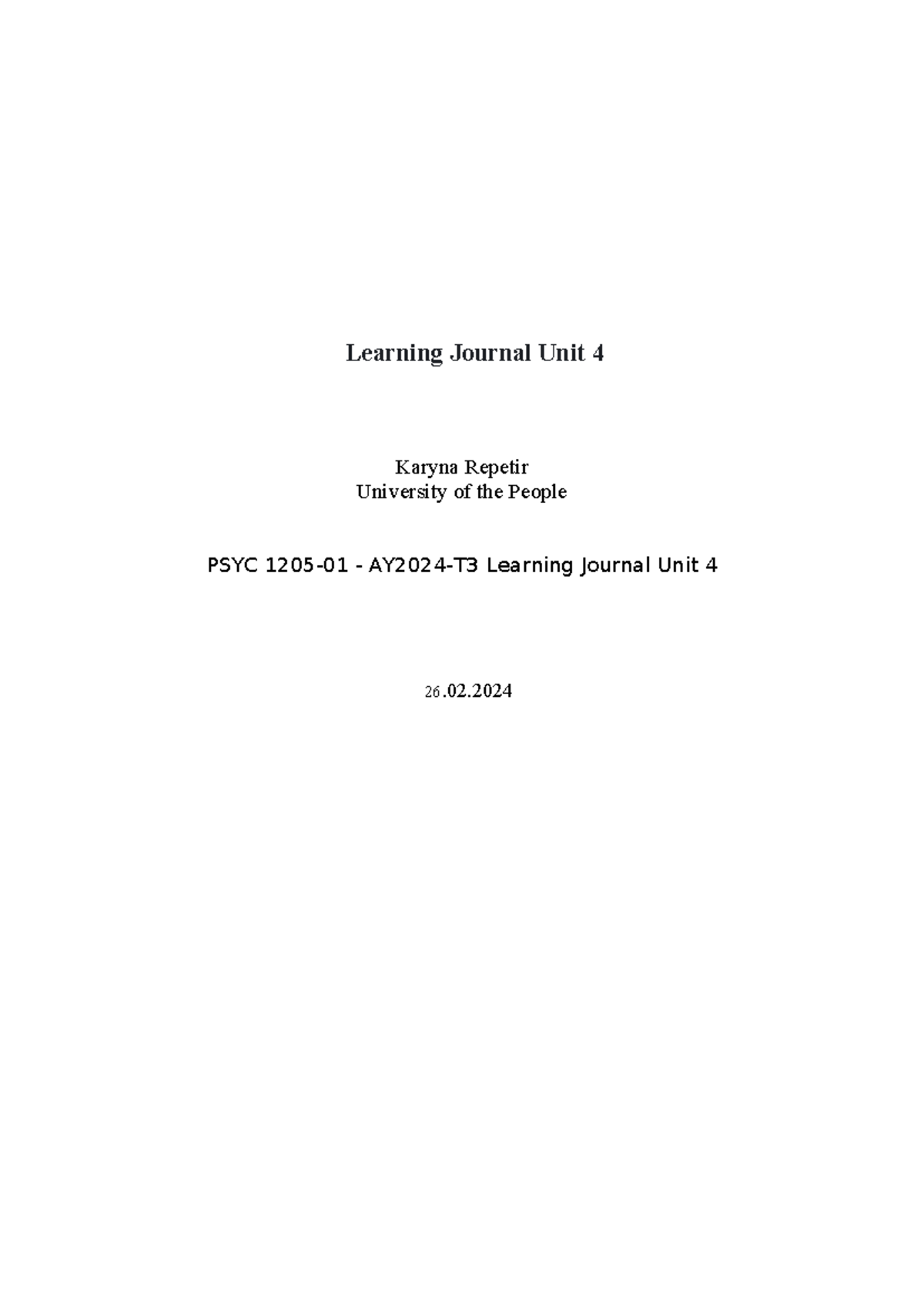 PSYC 205-01- AY2024-T3 Learning Journal Unit 4 - Learning Journal Unit 4 Karyna Repetir ...