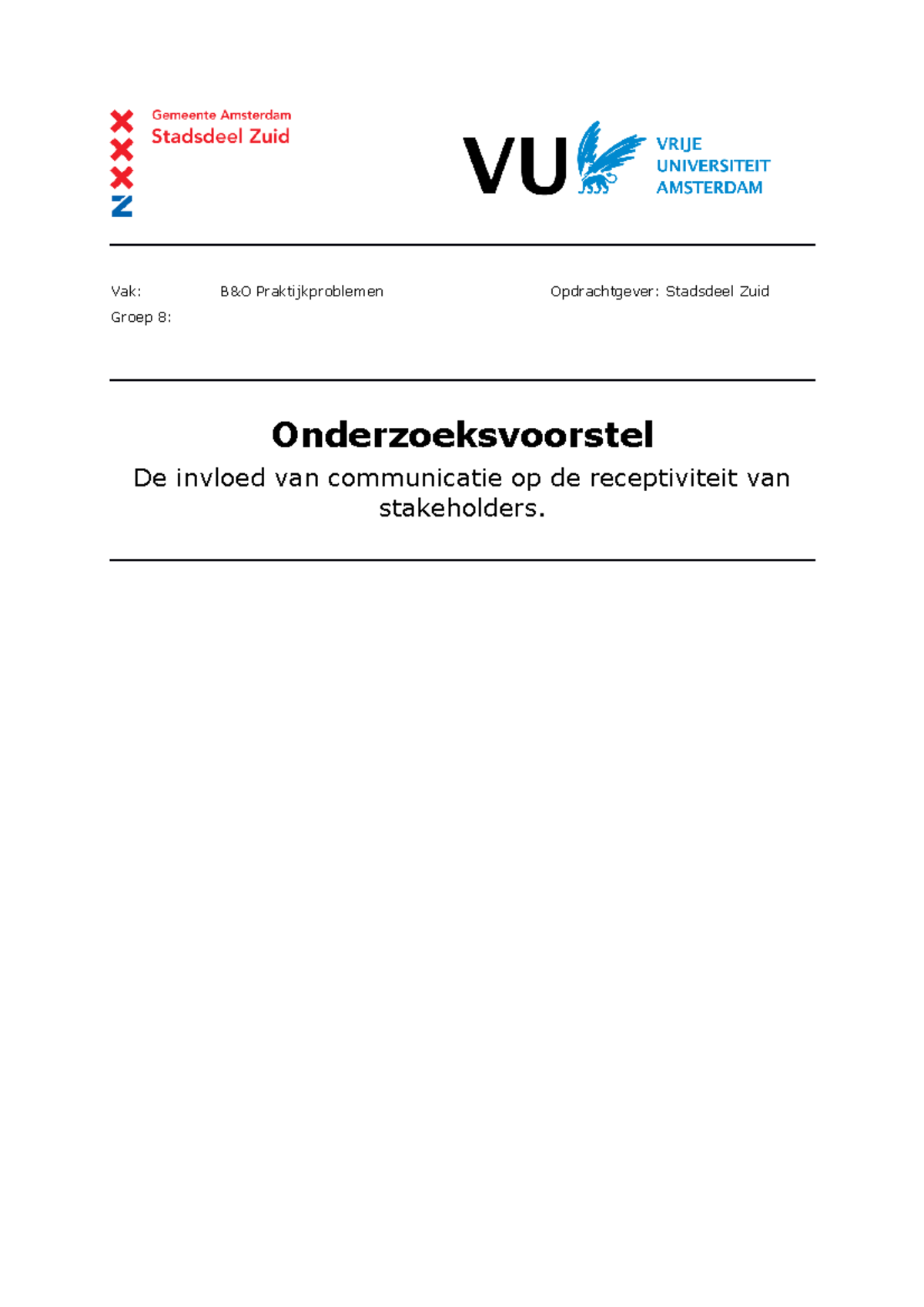 Onderzoeksvoorstel Stadsdeel Zuid (Groep 8) - Vak: B&O ...