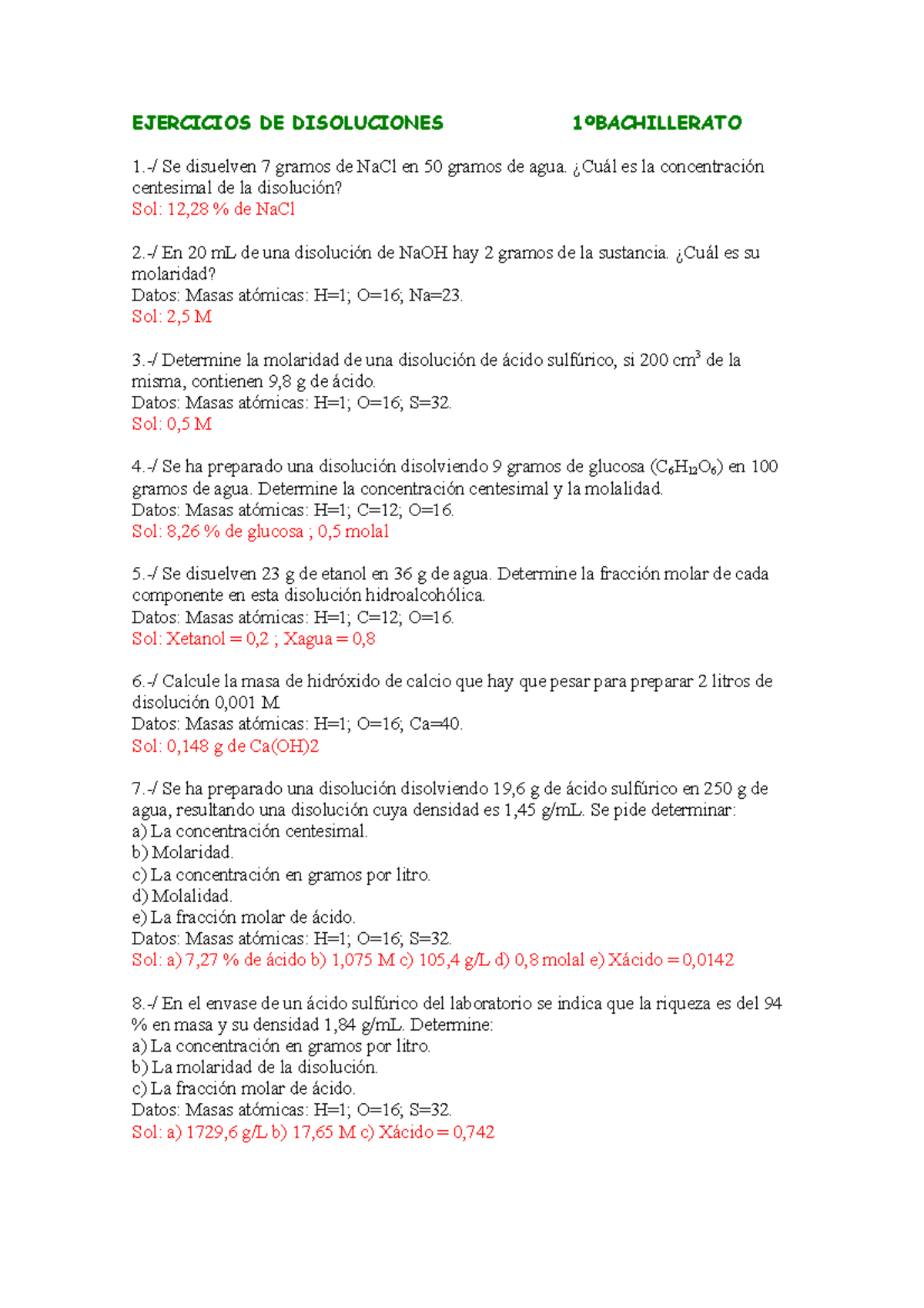 Ejercicios DE Disoluciones - EJERCICIOS DE DISOLUCIONES 1ºBACHILLERATO 1.-/ Se disuelven 7 ...