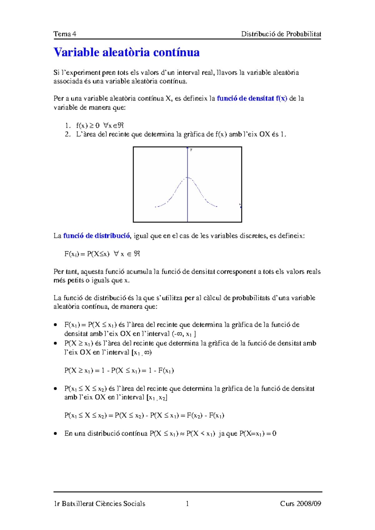 Variable aleatoria continua - Tema 4 Distribució de Probabilitat 1r ...