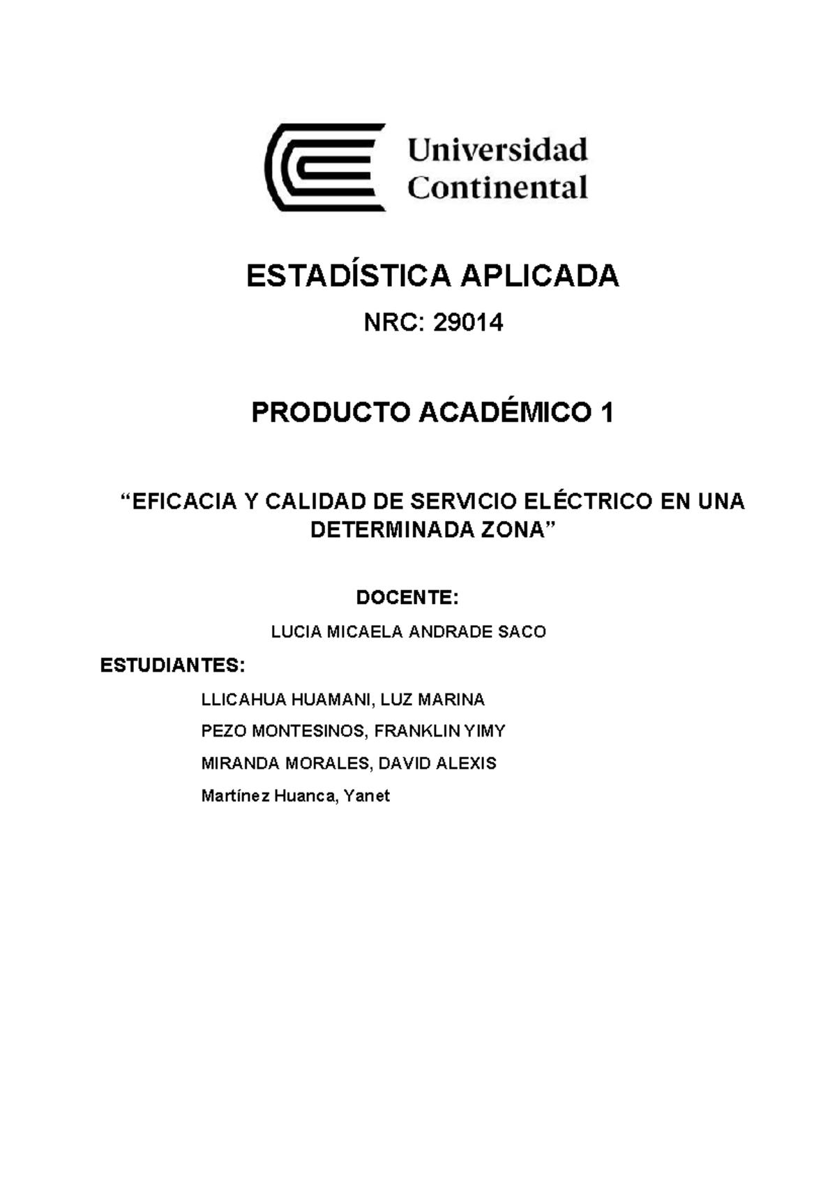 Estadistica Aplicada (PA 01) - ESTADÍSTICA APLICADA NRC: 29014 PRODUCTO ACADÉMICO 1 “EFICACIA Y ...