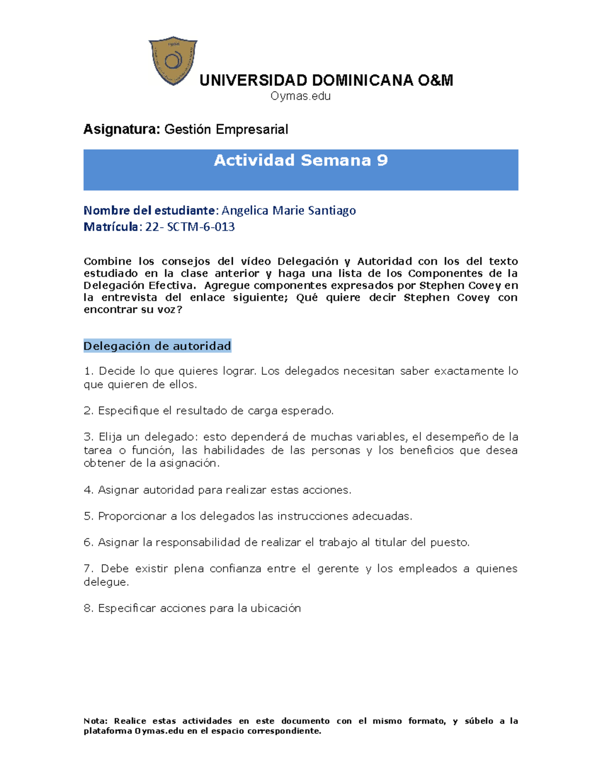 Actividad 9 (angelica Santiago) - UNIVERSIDAD DOMINICANA O&M Oymas ...