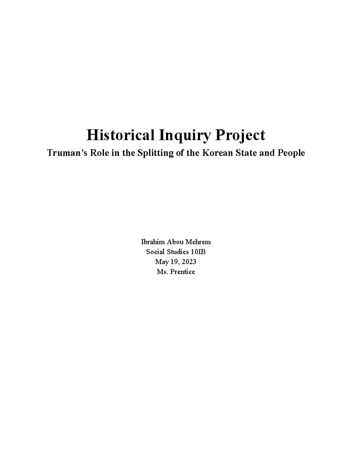 Social 10IB Historical Inquiry - Historical Inquiry Project Truman’s ...
