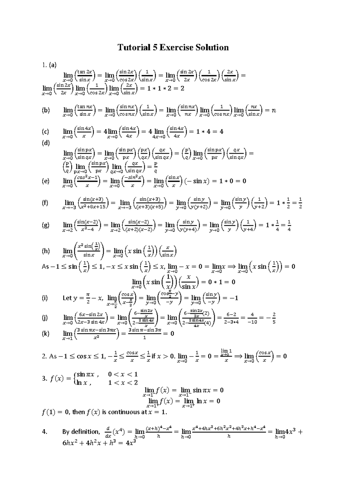 Tutorial 5solution - Tiezheng QIAN - Tutorial 5 Exercise Solution 1. (a) tan 2𝑥 sin 2𝑥 1 lim ...