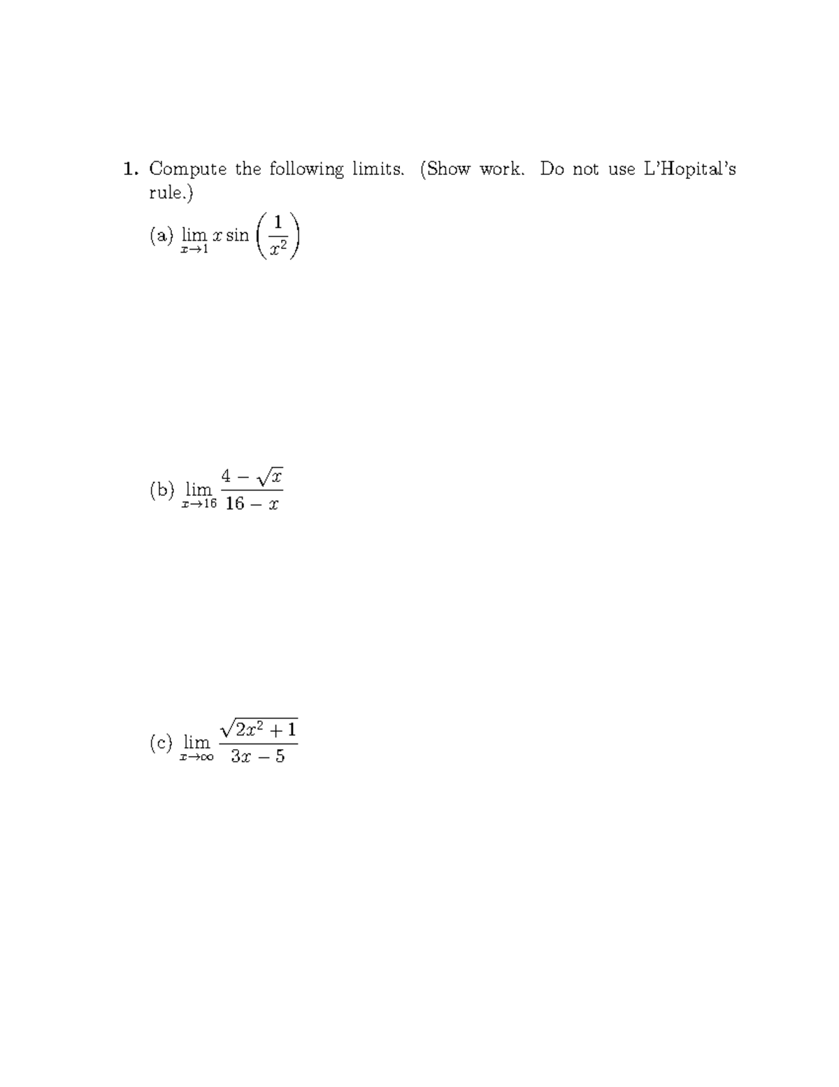 MATH1231 practice final - Compute the following limits. (Show work. Do ...